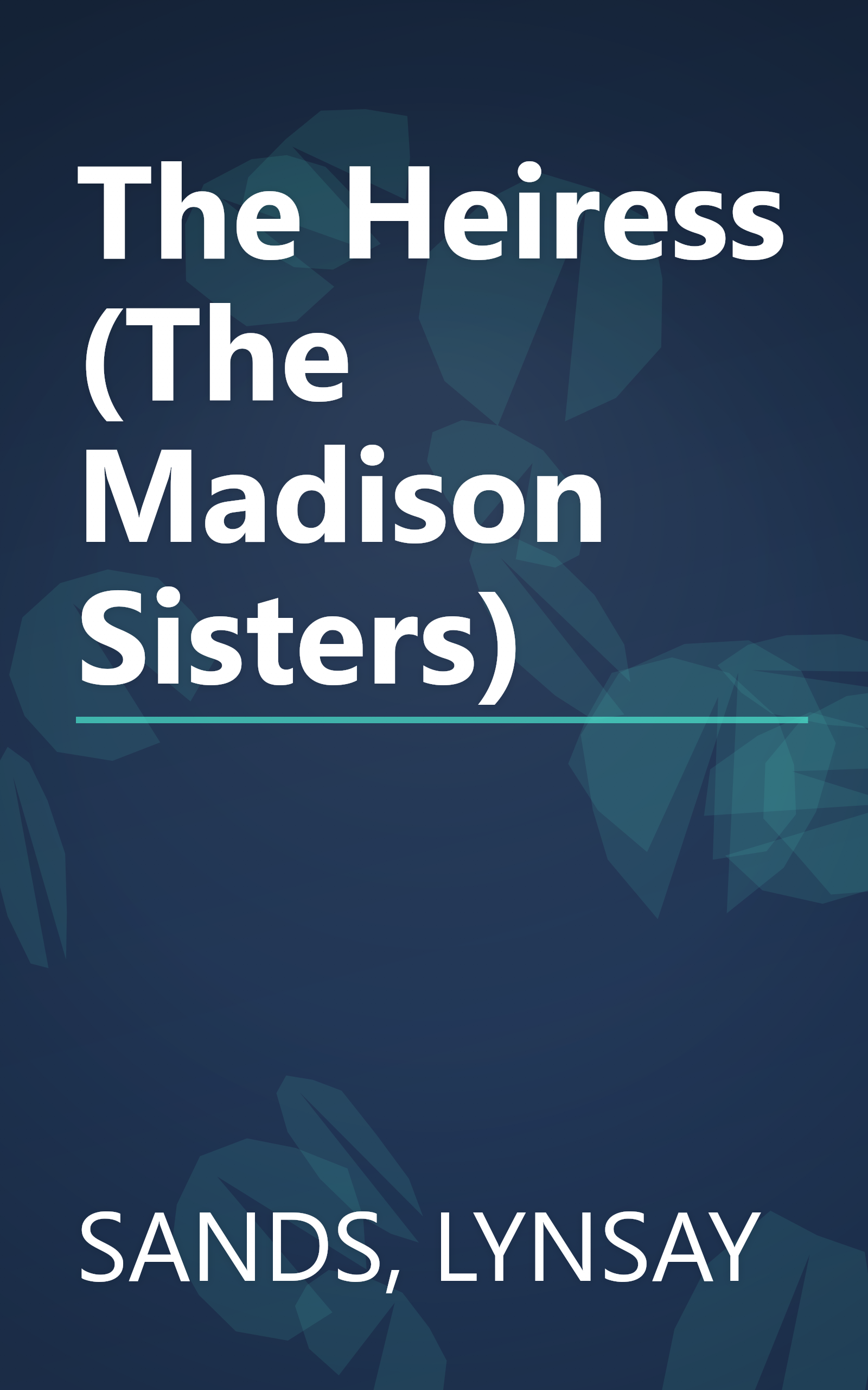 The Heiress (The Madison Sisters) book cover