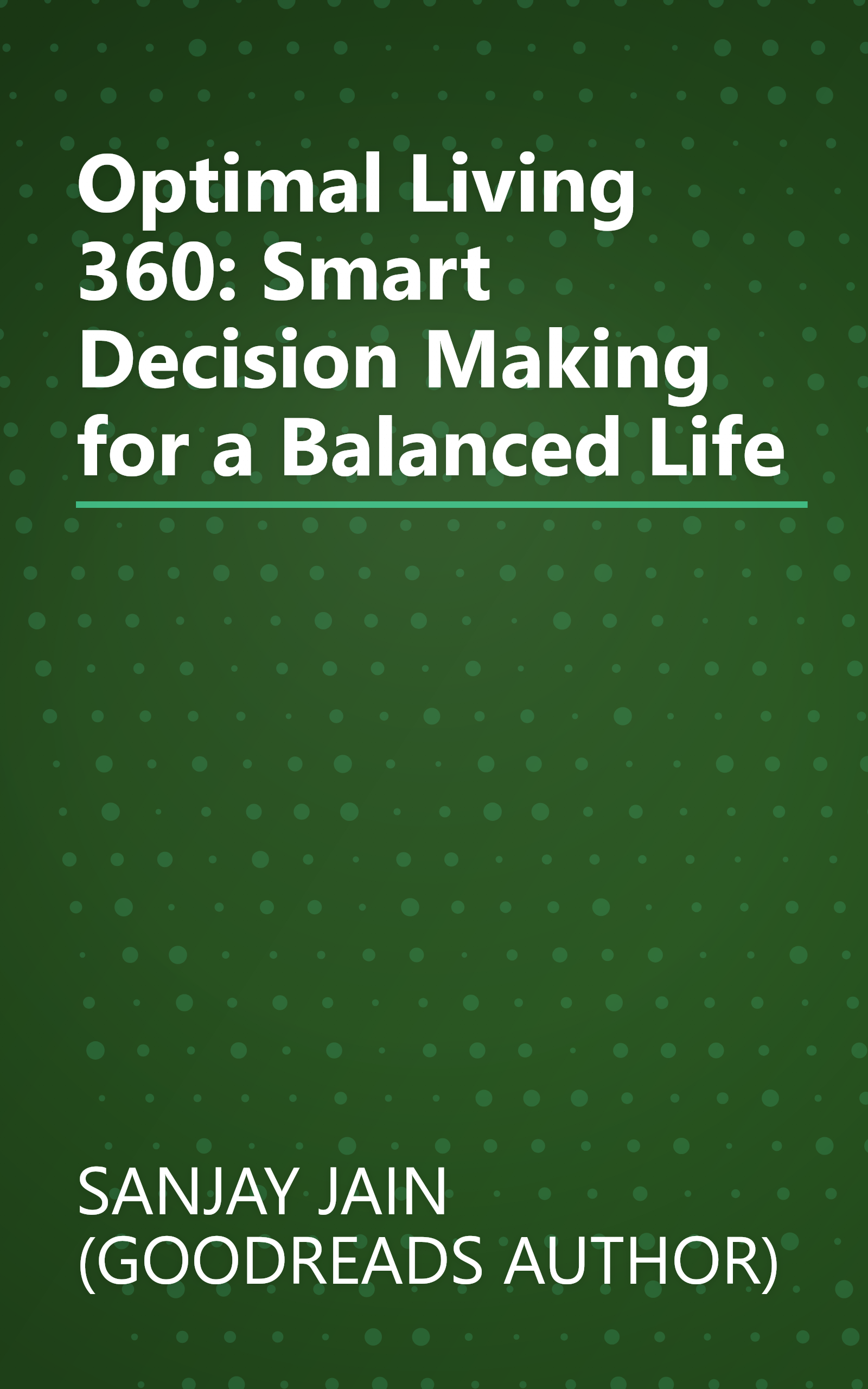 Optimal Living 360: Smart Decision Making for a Balanced Life book cover