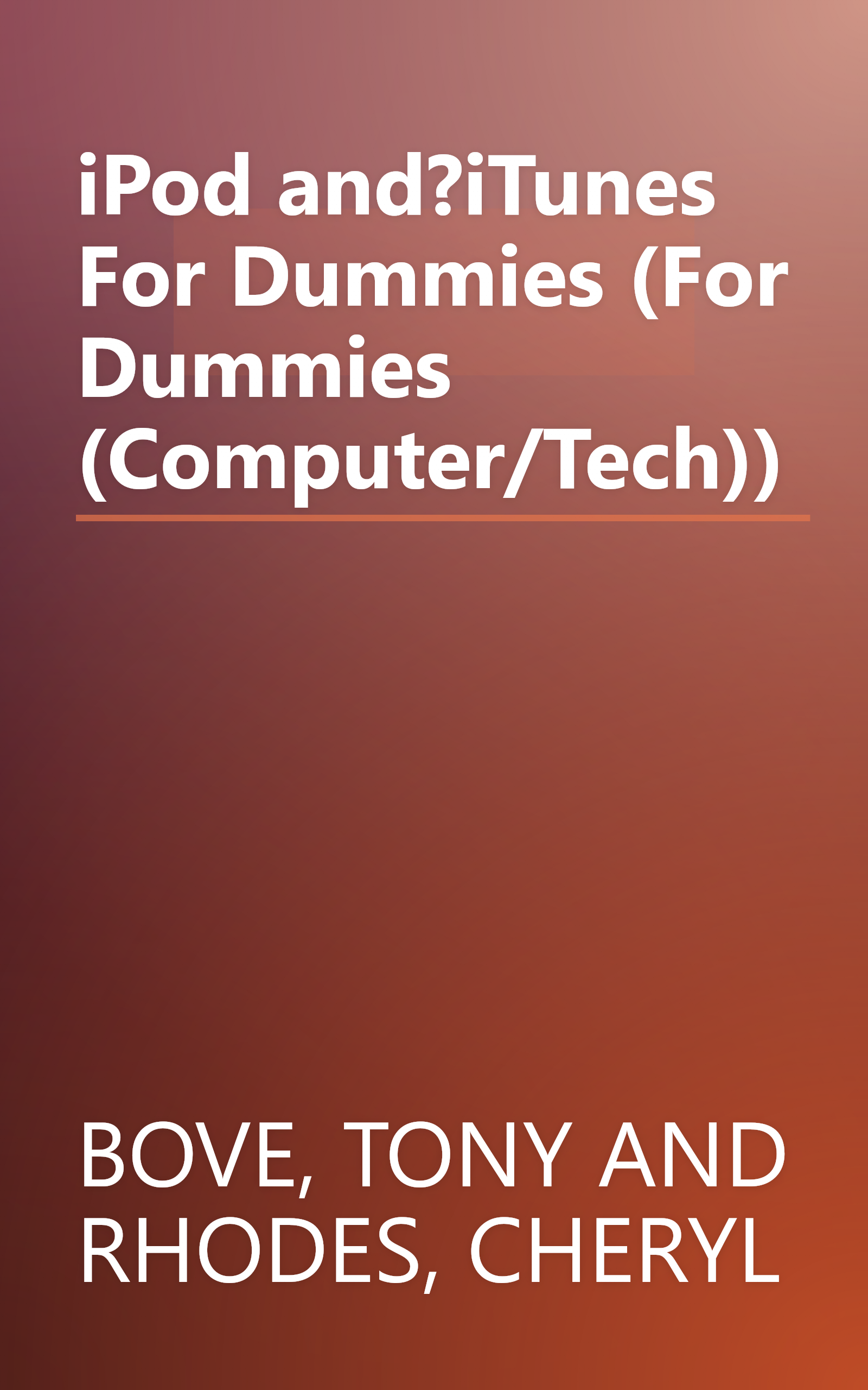 iPod and?iTunes For Dummies (For Dummies (Computer/Tech)) book cover