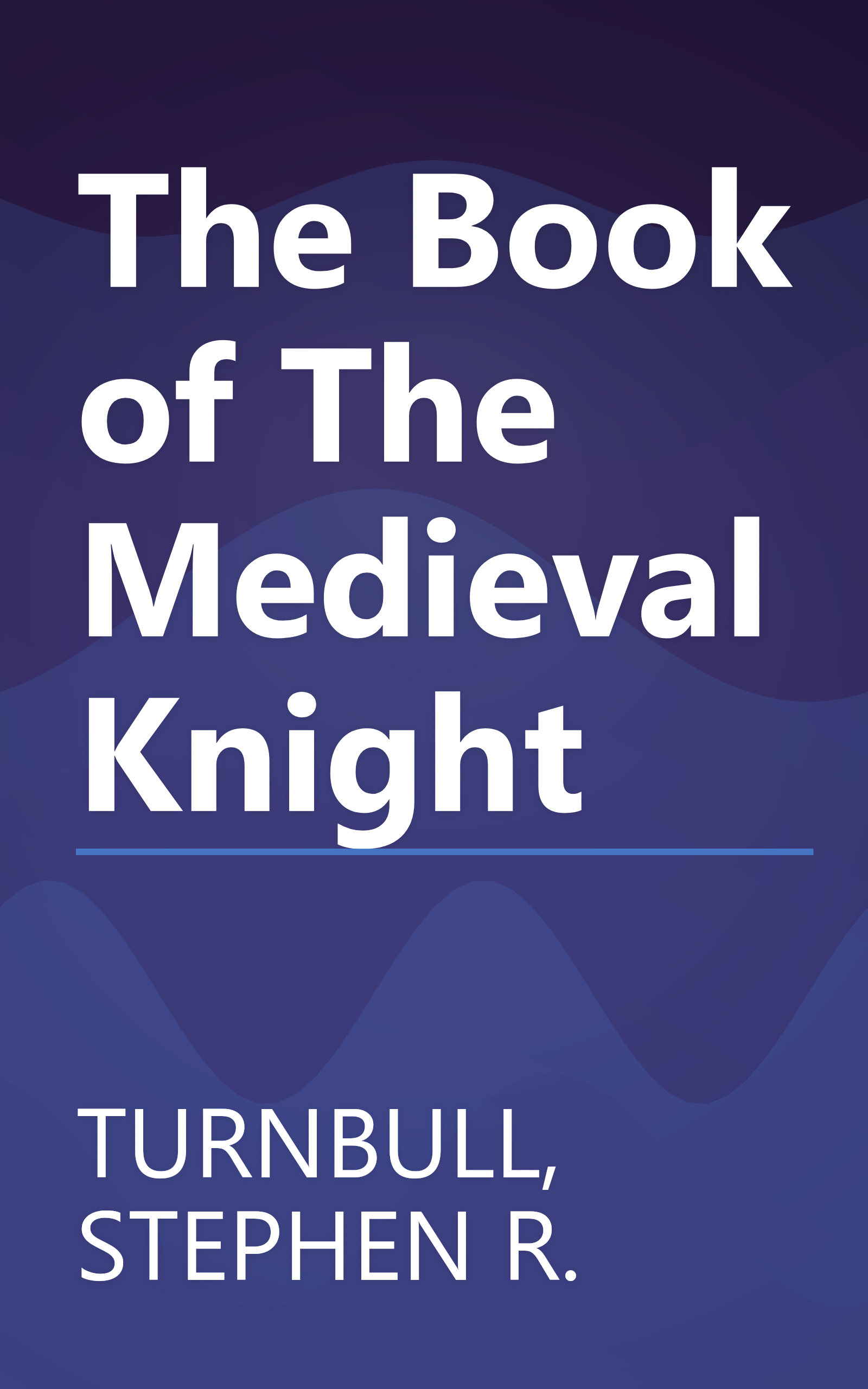 The Book of The Medieval Knight book cover