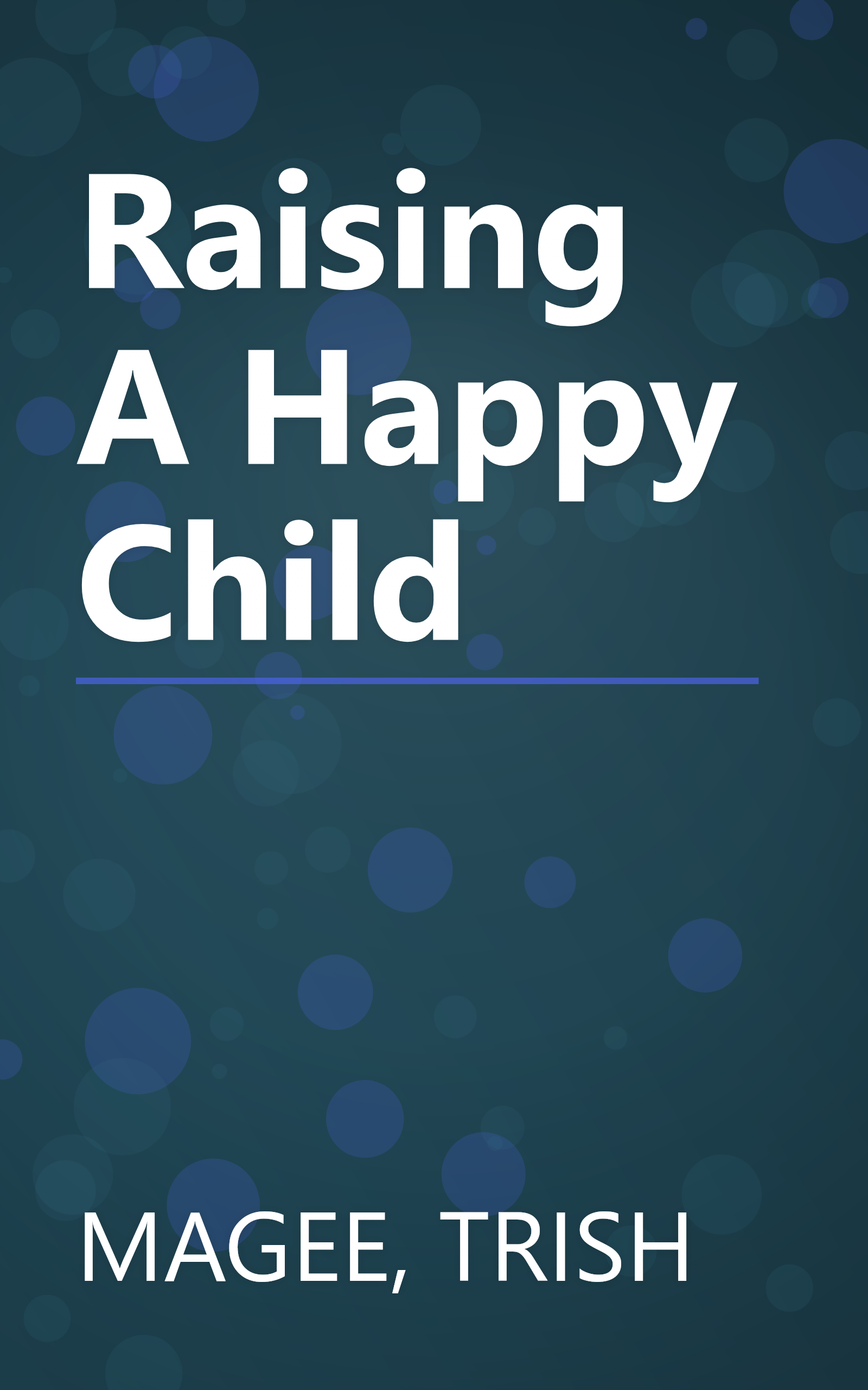 Raising A Happy Child book cover