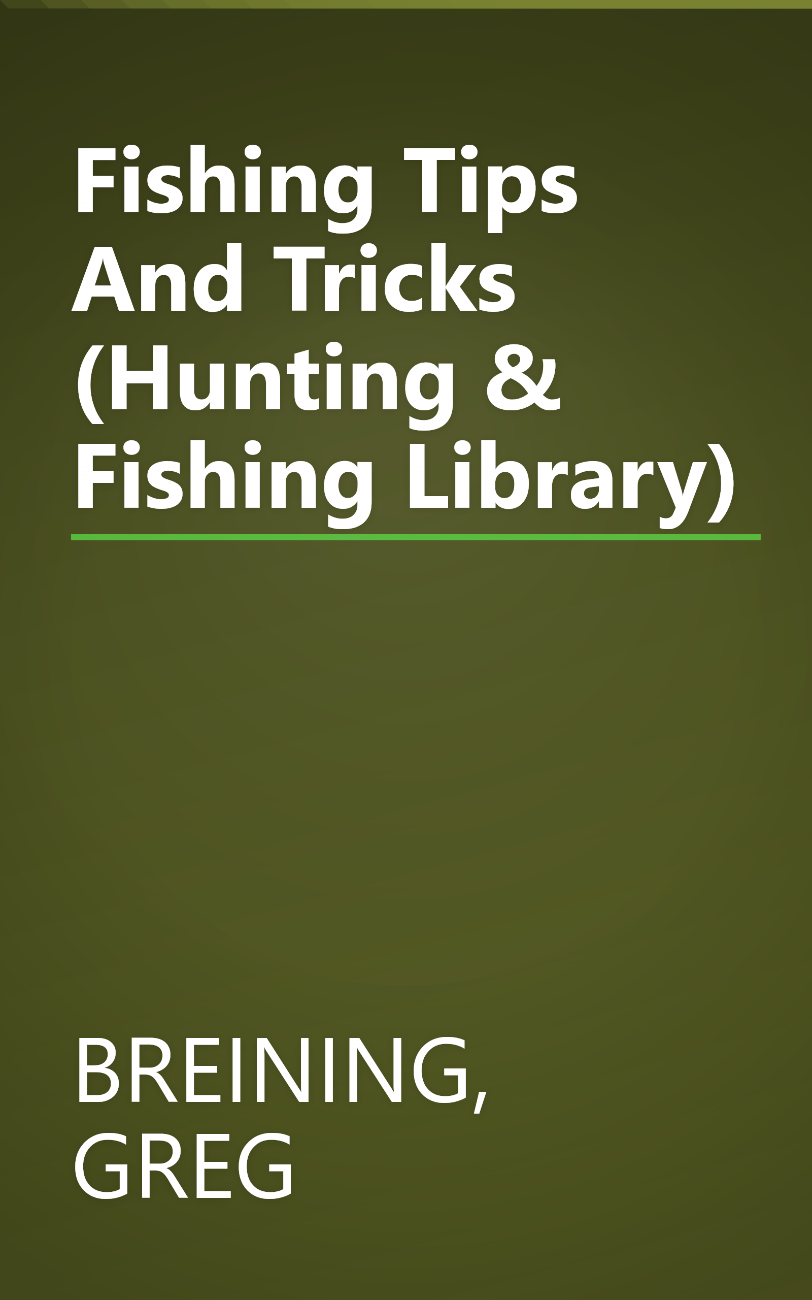 Fishing Tips And Tricks (Hunting & Fishing Library) book cover