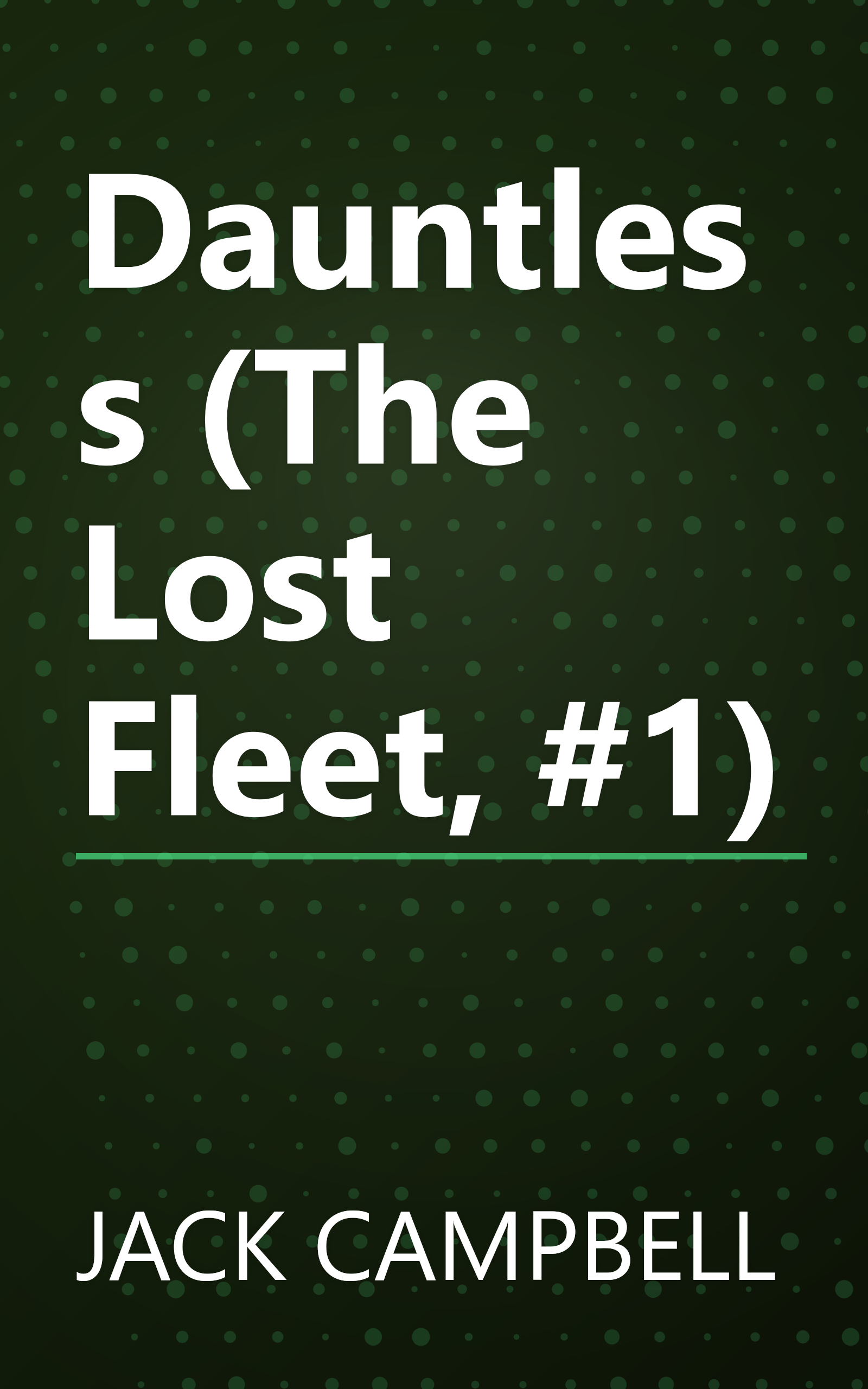 Dauntless (The Lost Fleet, #1) book cover