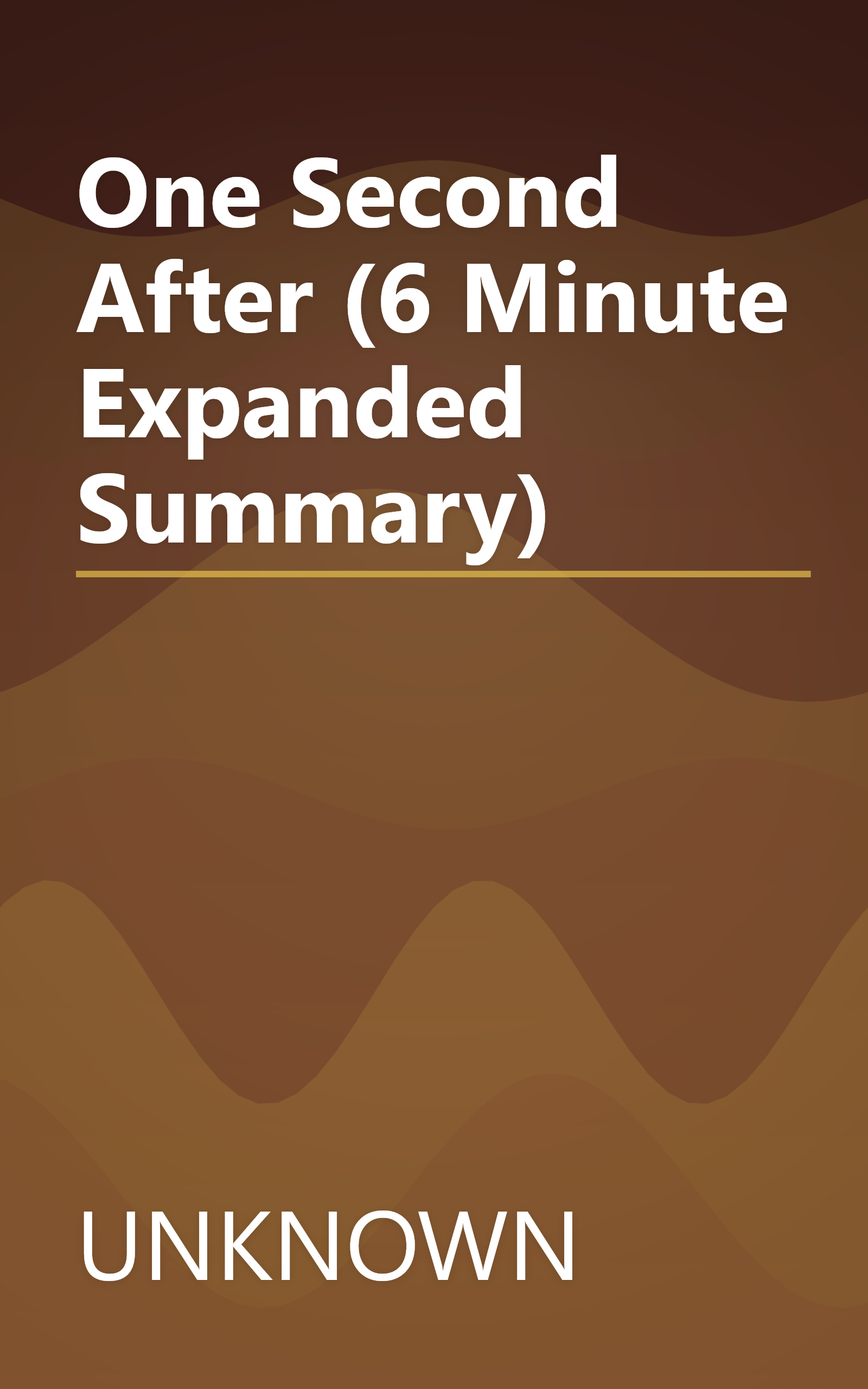 One Second After (6 Minute   Expanded Summary) book cover