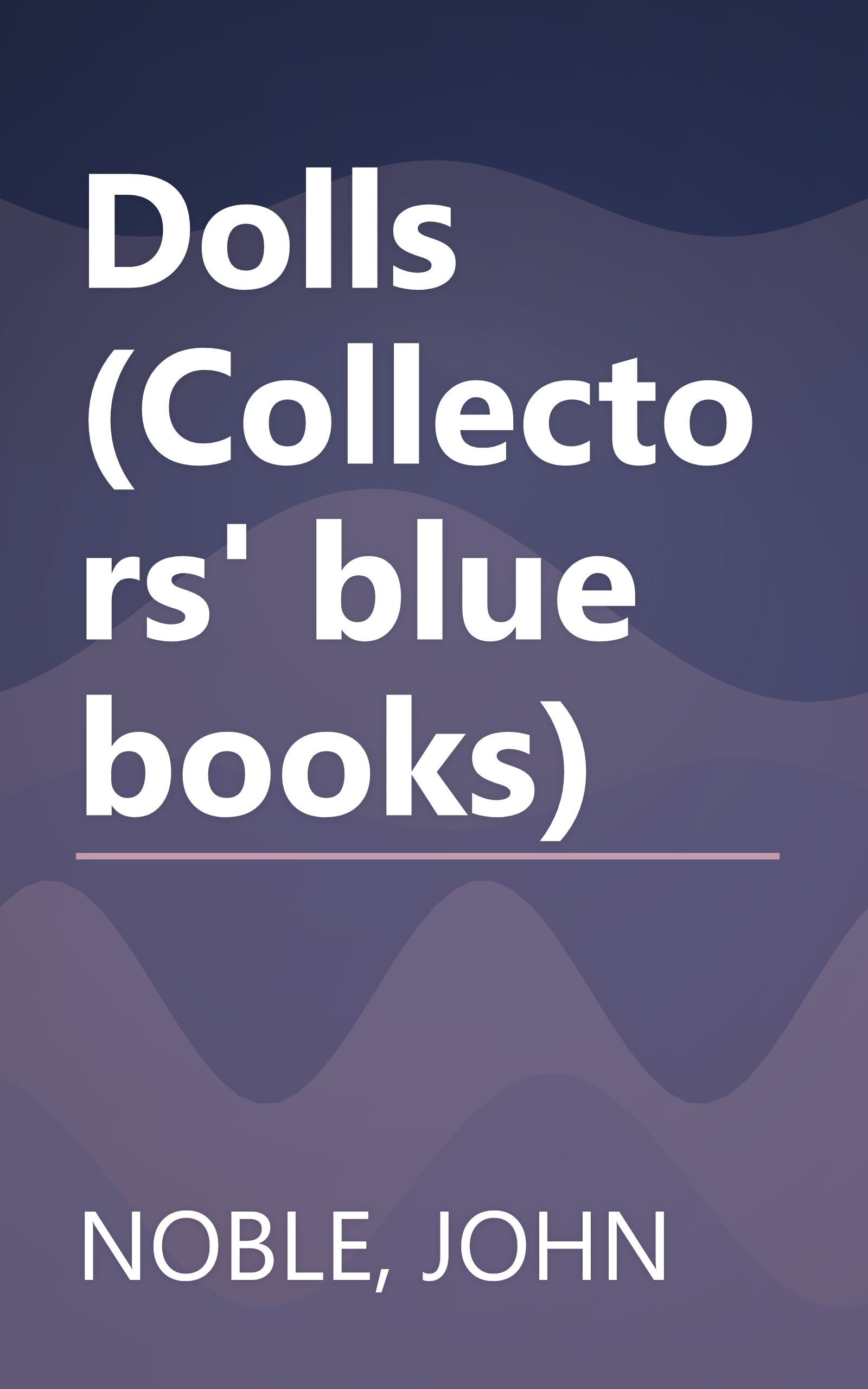 Dolls (Collectors' blue books) book cover
