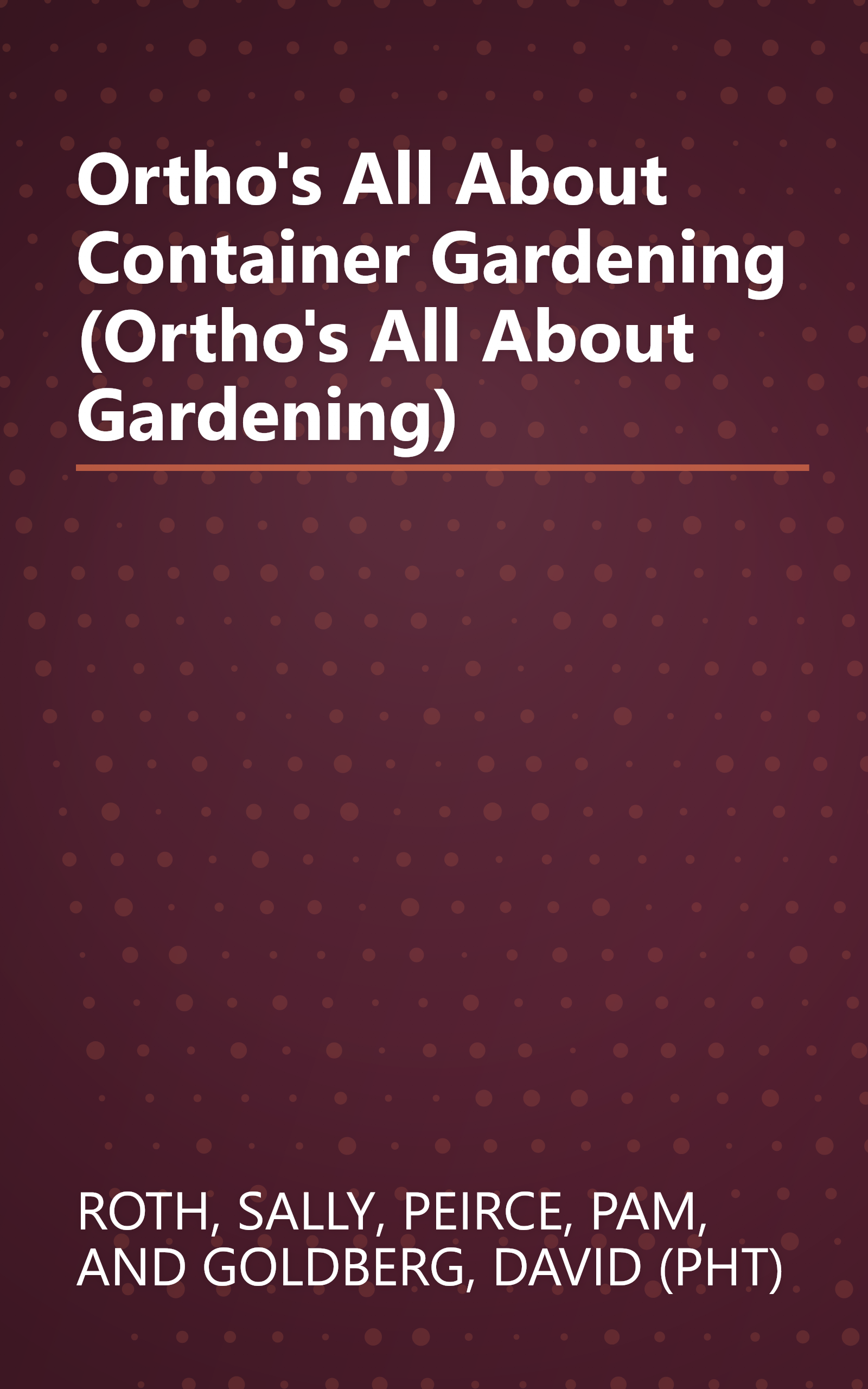 Ortho's All About Container Gardening (Ortho's All About Gardening) book cover
