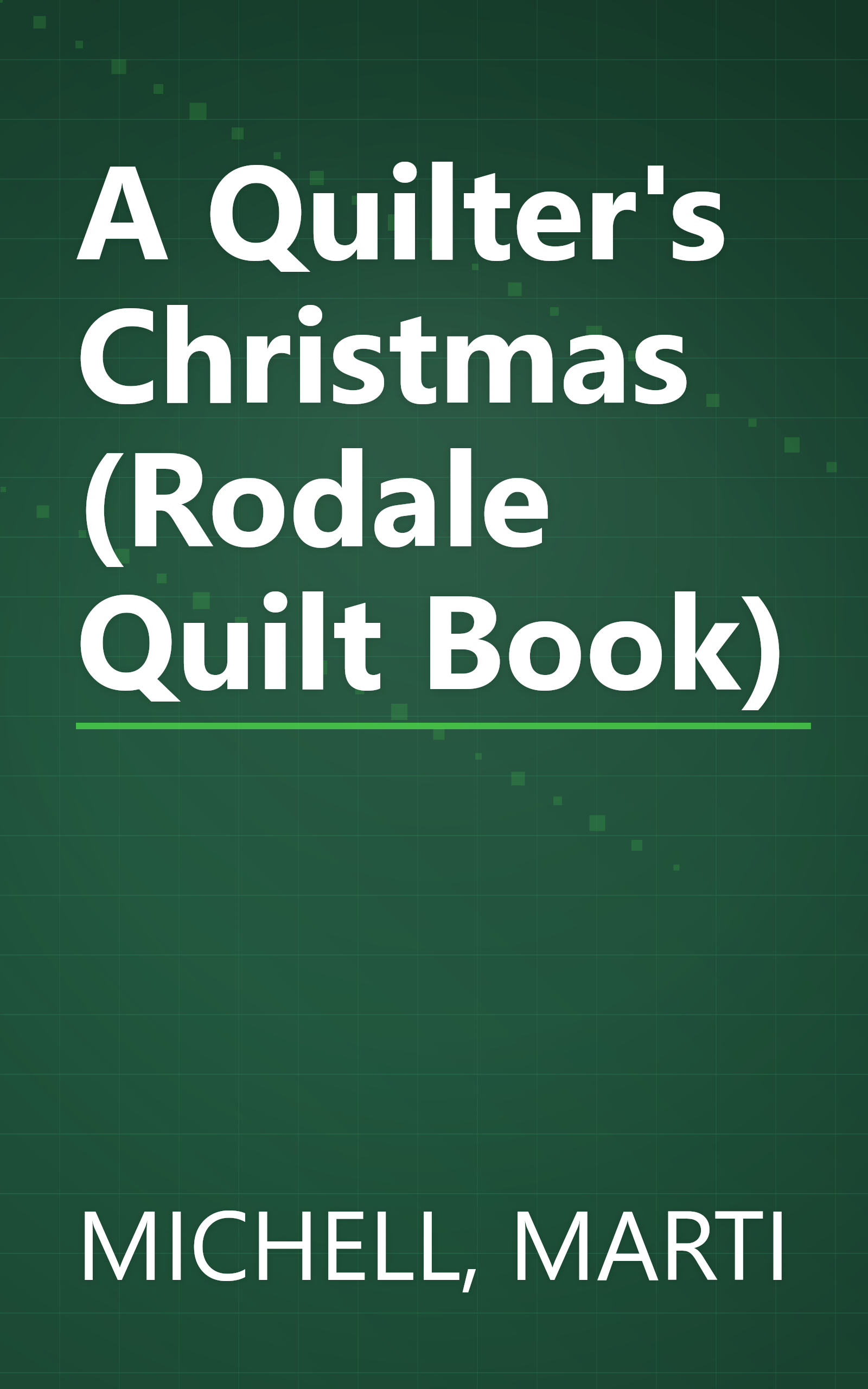 A Quilter's Christmas (Rodale Quilt Book) book cover