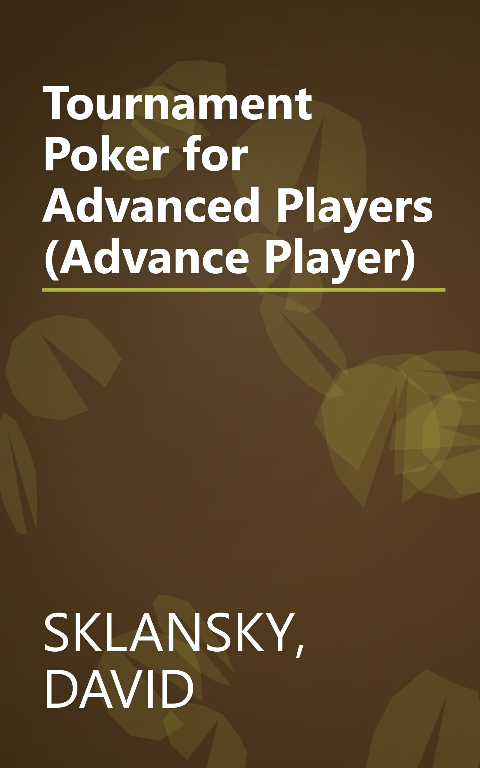 Tournament Poker for Advanced Players (Advance Player) book cover