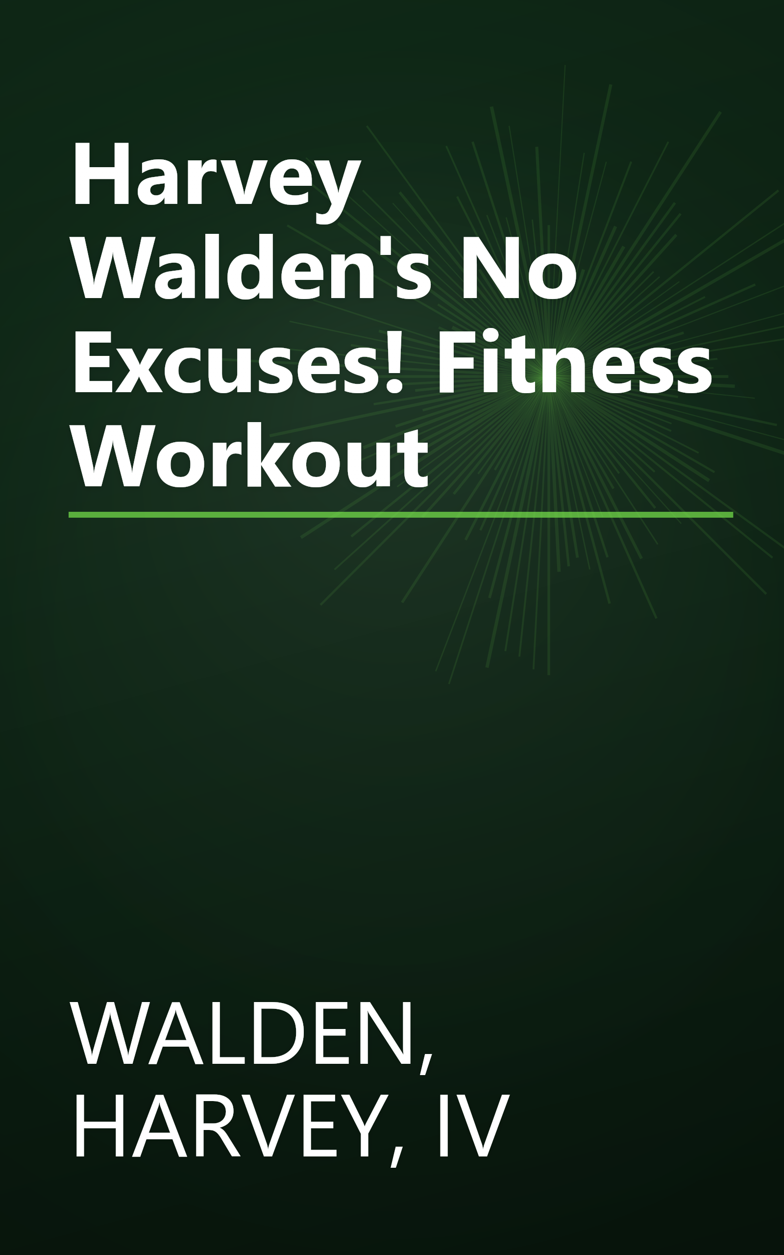 Harvey Walden's No Excuses! Fitness Workout book cover