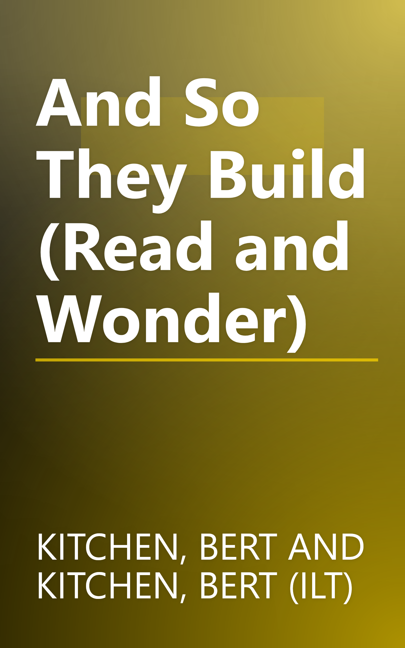 And So They Build (Read and Wonder) book cover