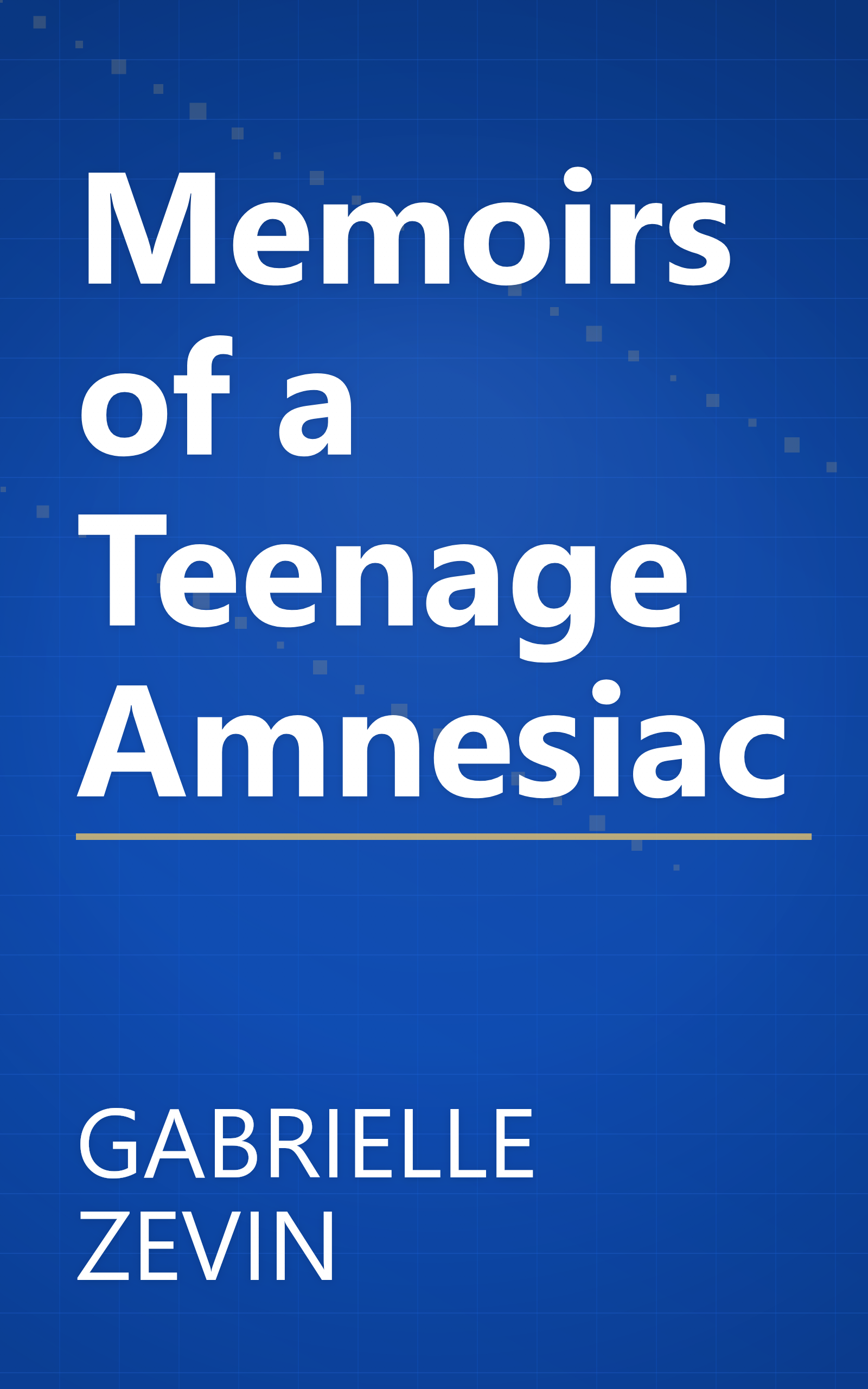 Memoirs of a Teenage Amnesiac book cover