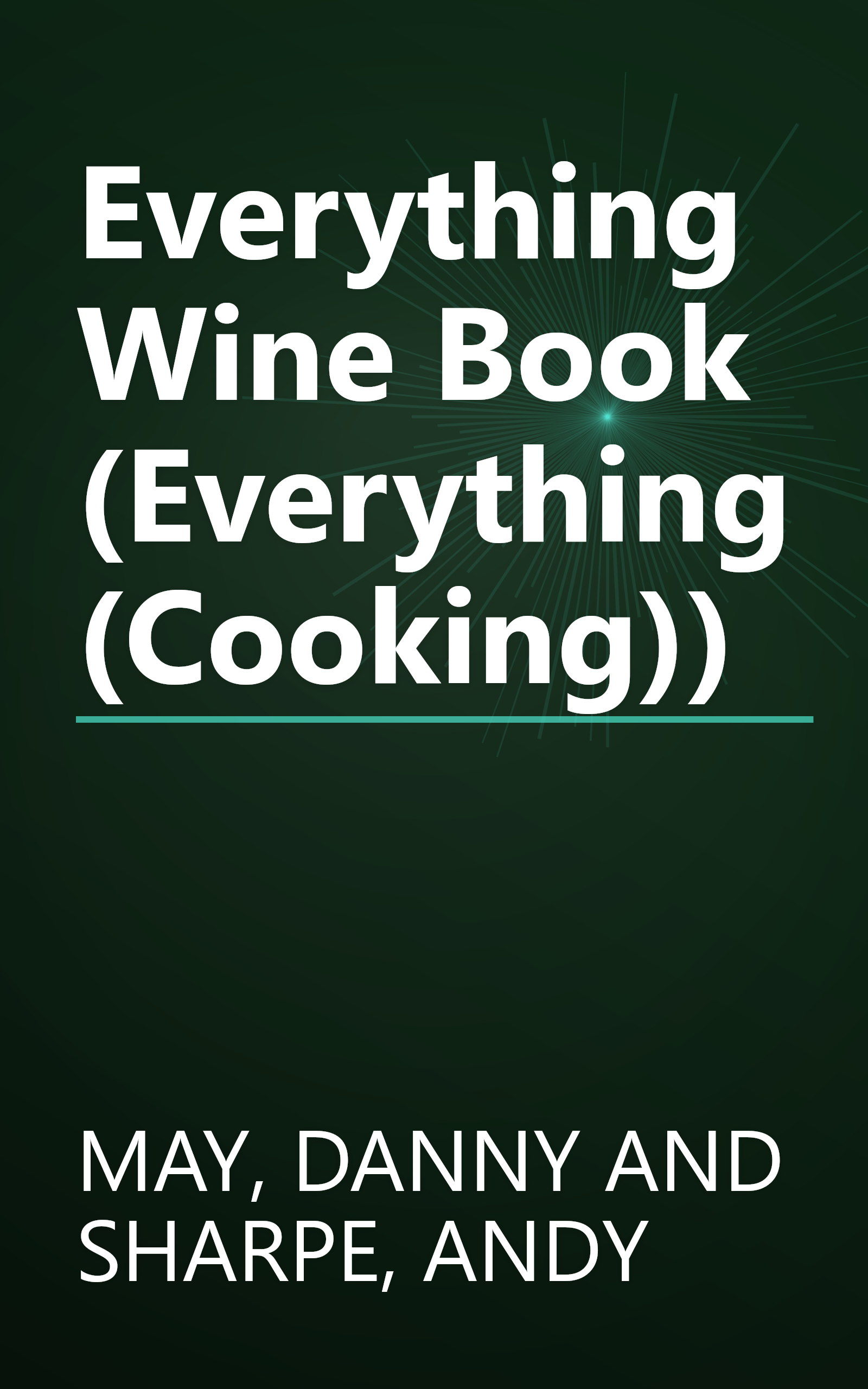 Everything Wine Book (Everything (Cooking)) book cover
