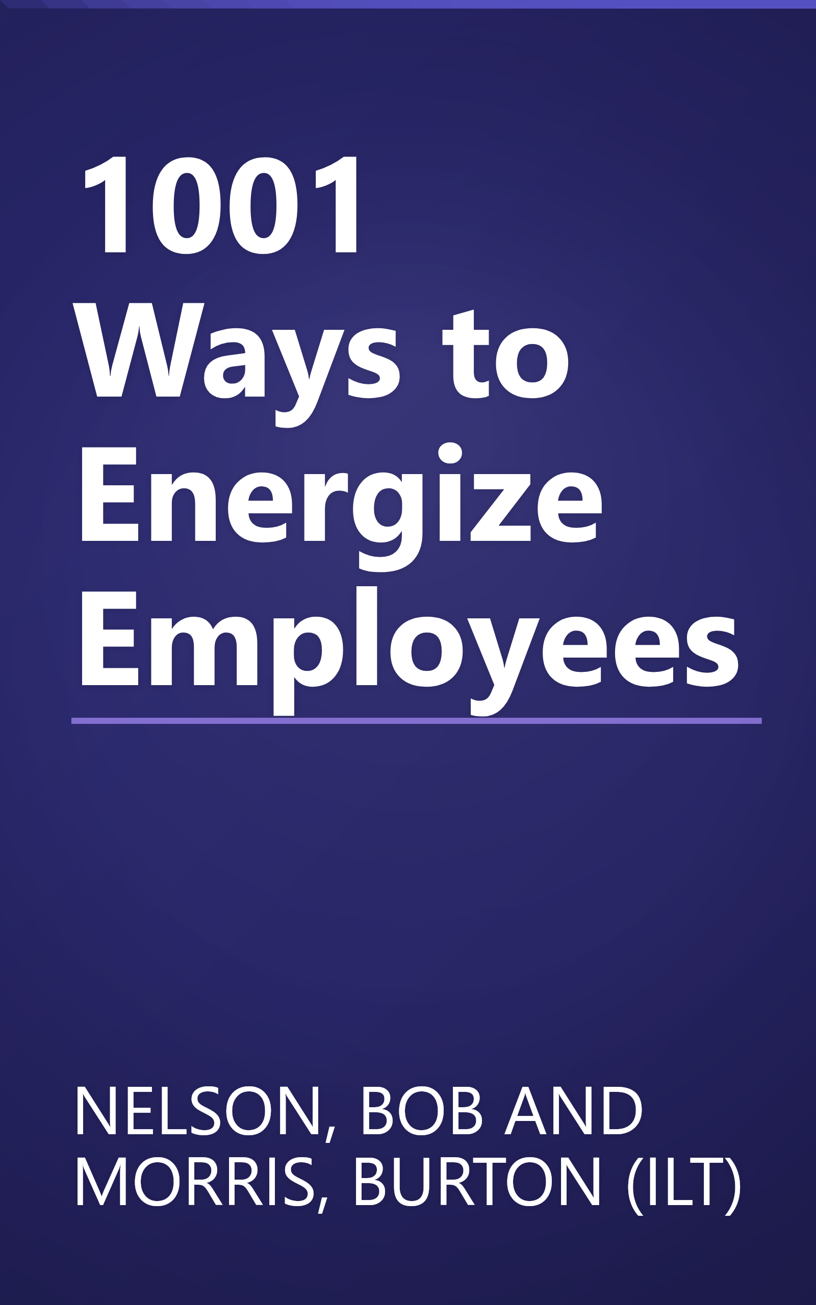 1001 Ways to Energize Employees book cover