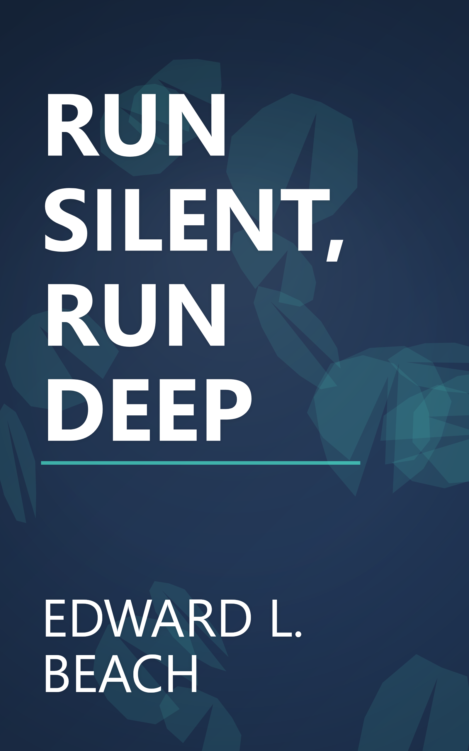 RUN SILENT, RUN DEEP book cover