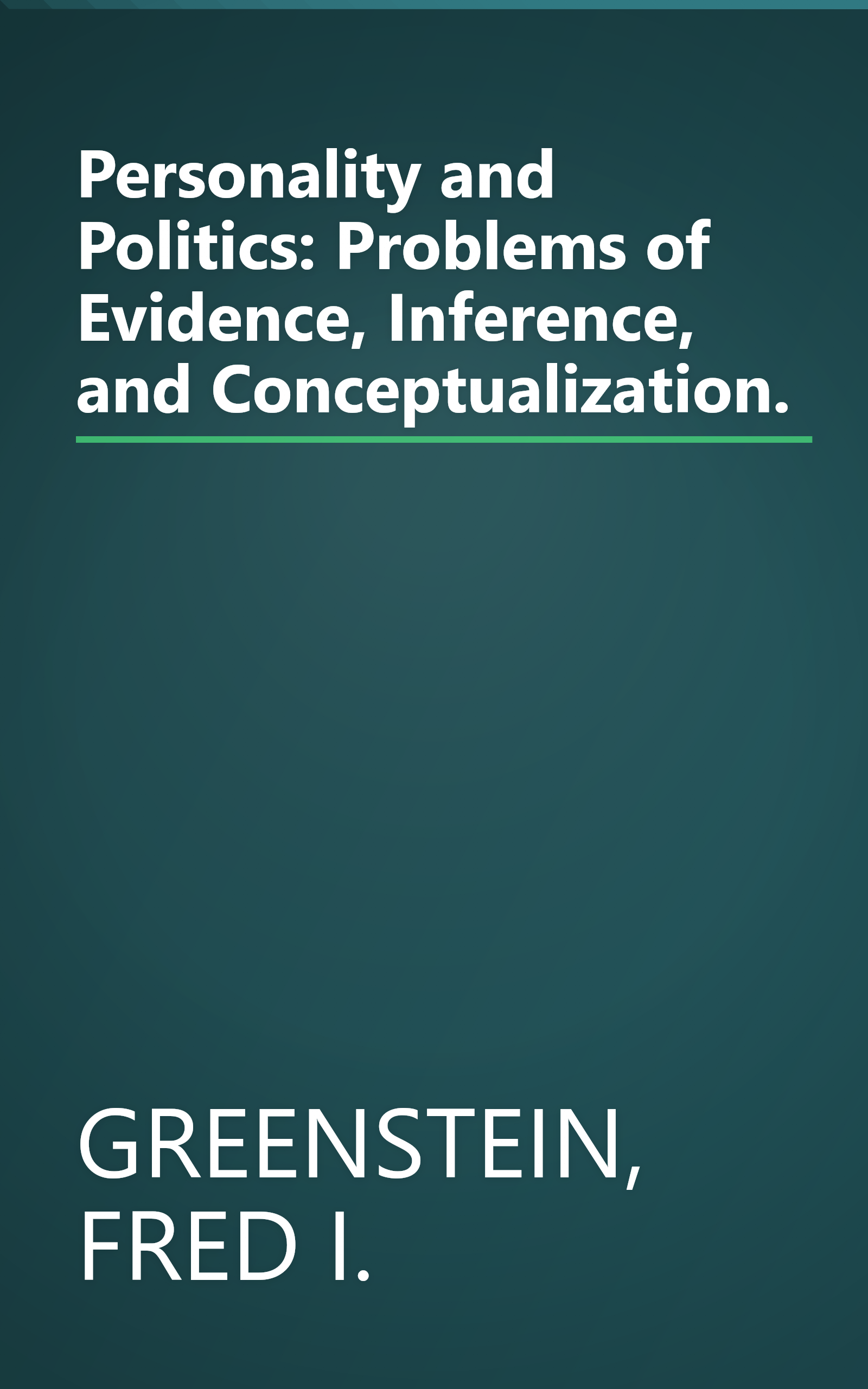 Personality and Politics: Problems of Evidence, Inference, and Conceptualization. book cover