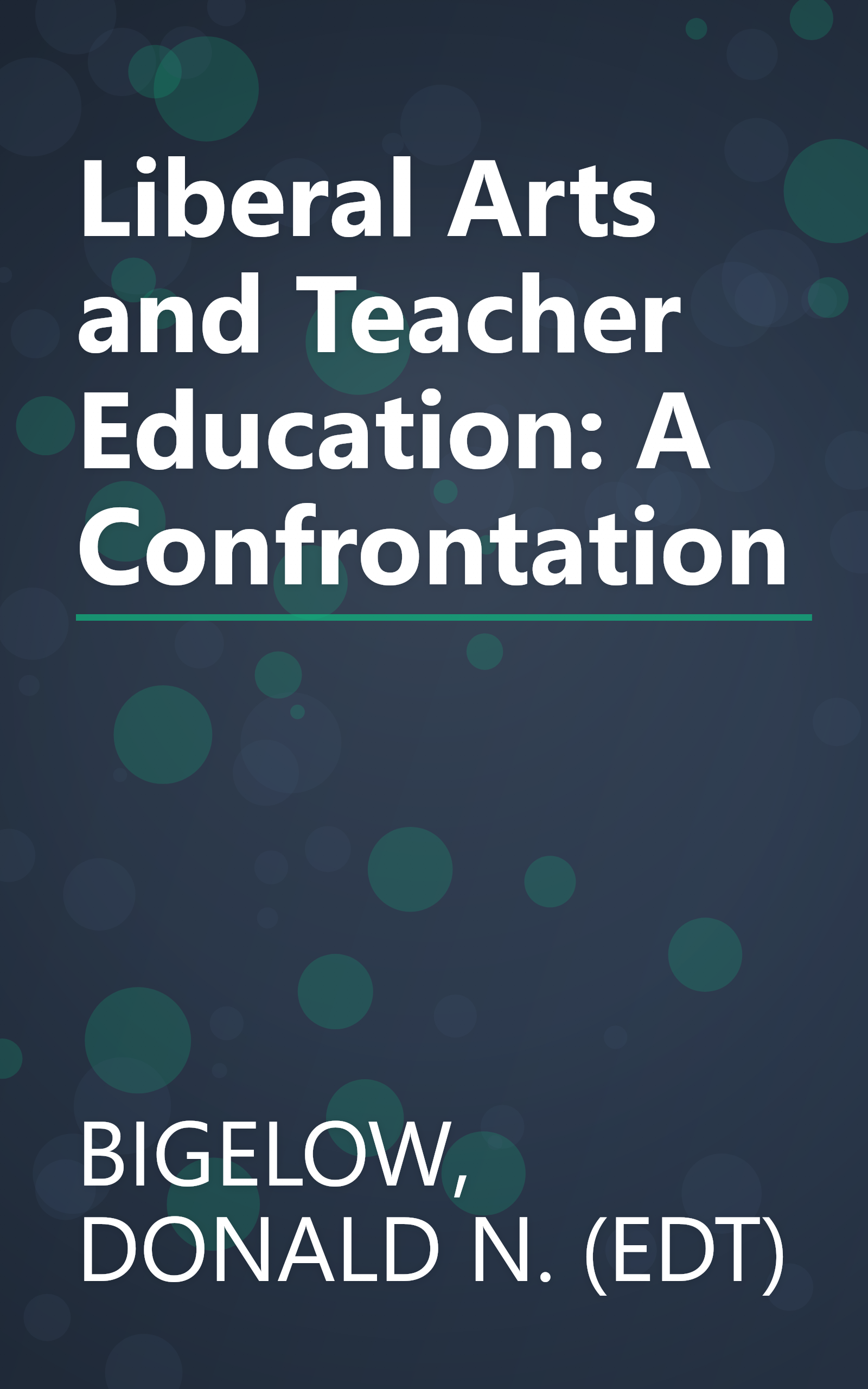 Liberal Arts and Teacher Education: A Confrontation book cover