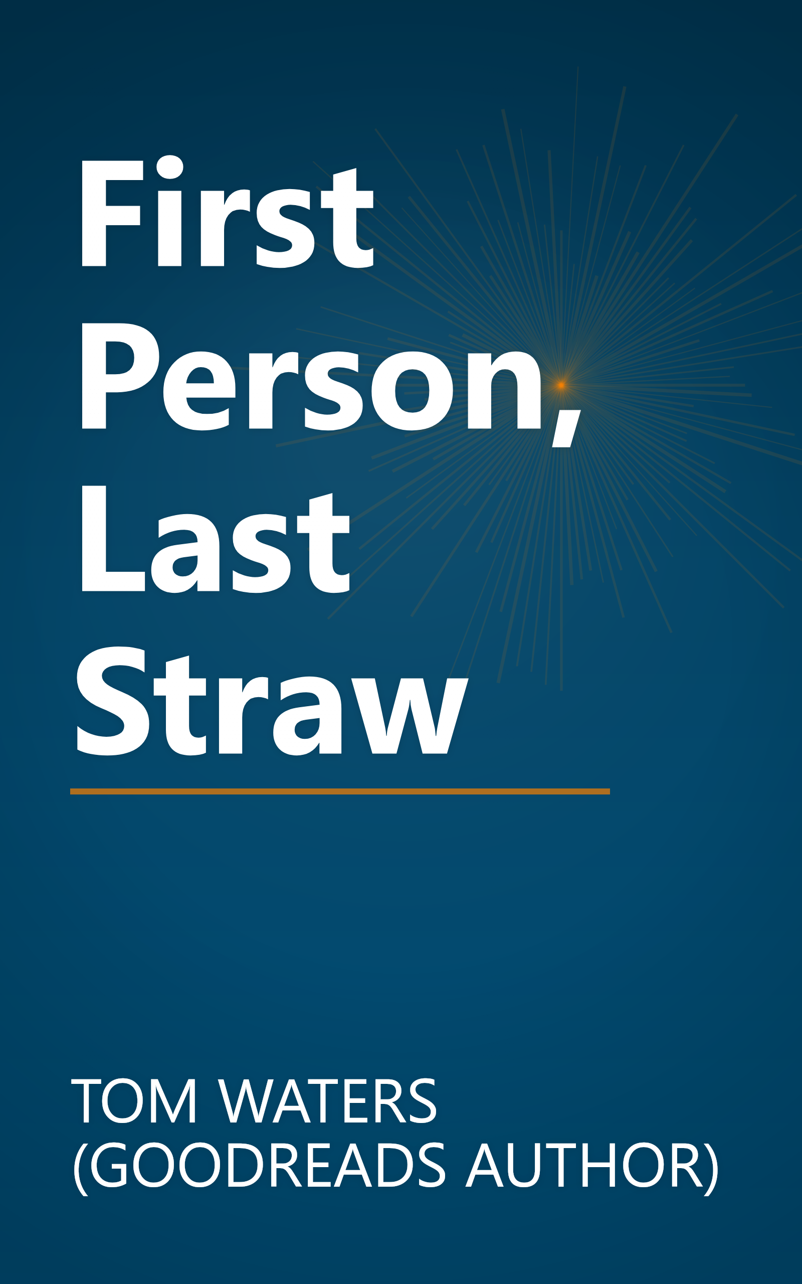 First Person, Last Straw book cover