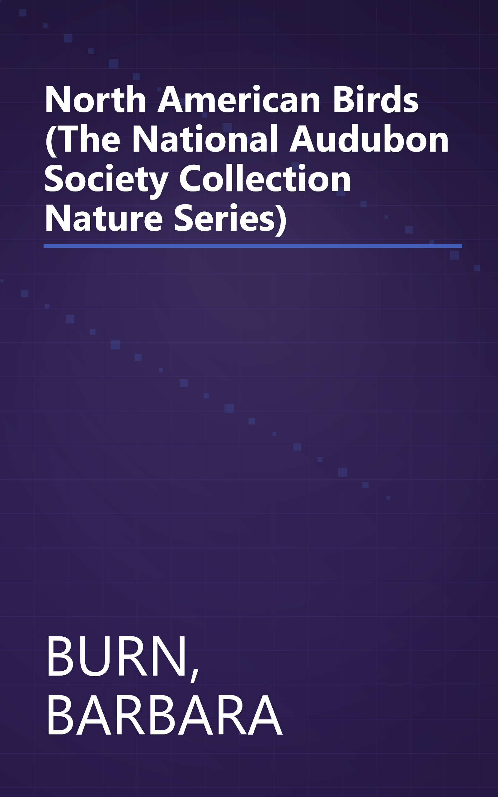 North American Birds (The National Audubon Society Collection Nature Series) book cover