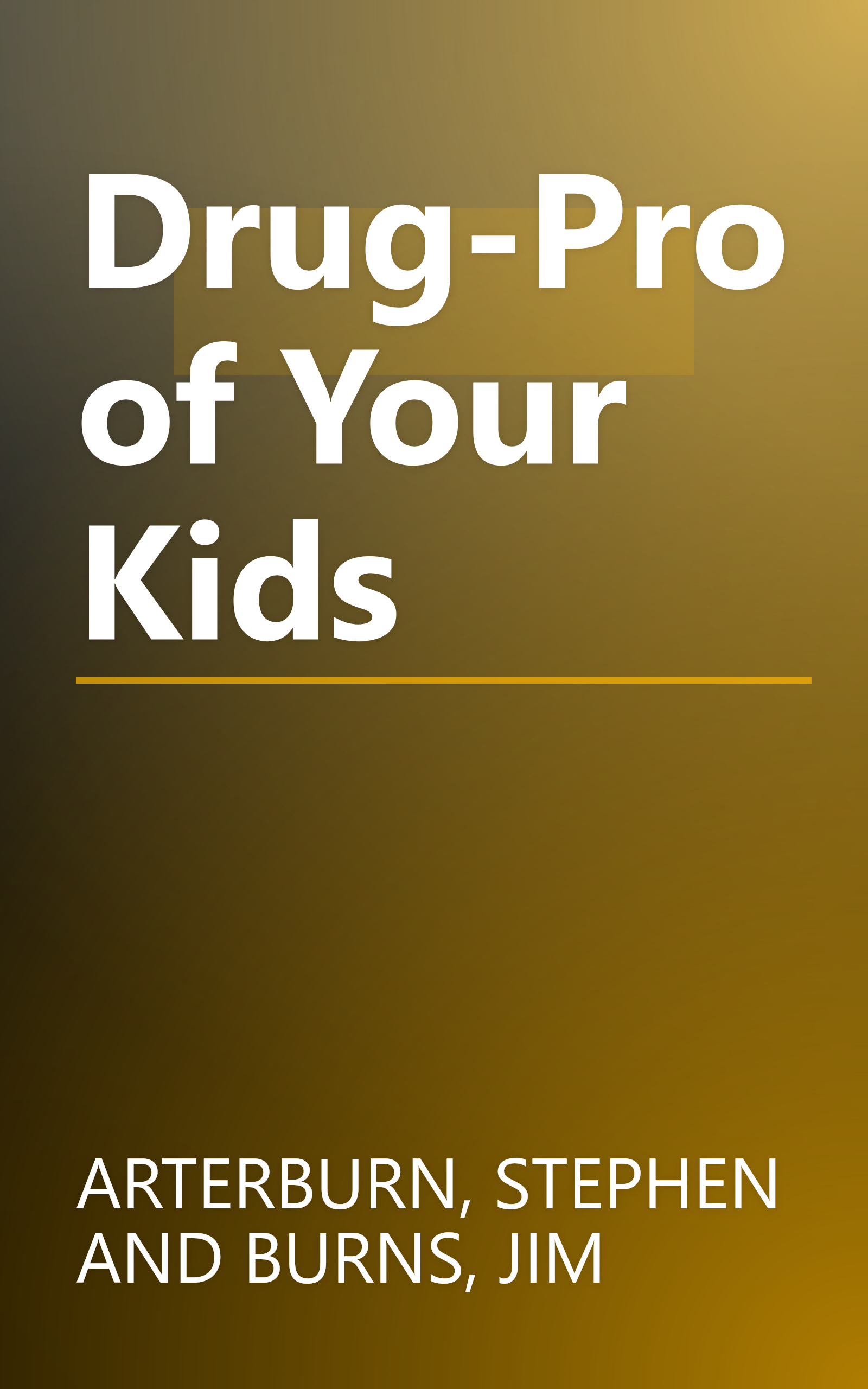 Drug-Proof Your Kids book cover