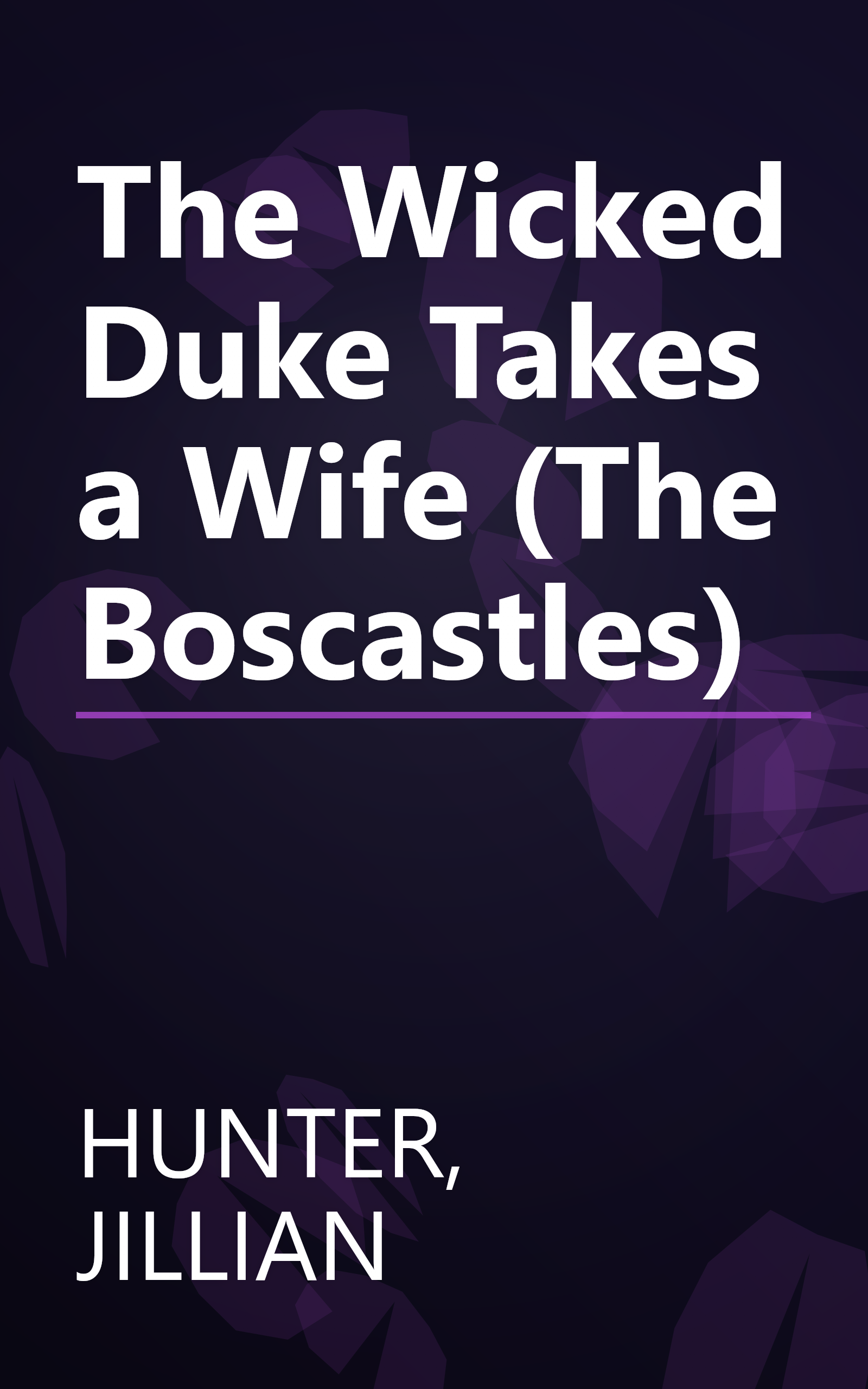 The Wicked Duke Takes a Wife (The Boscastles) book cover