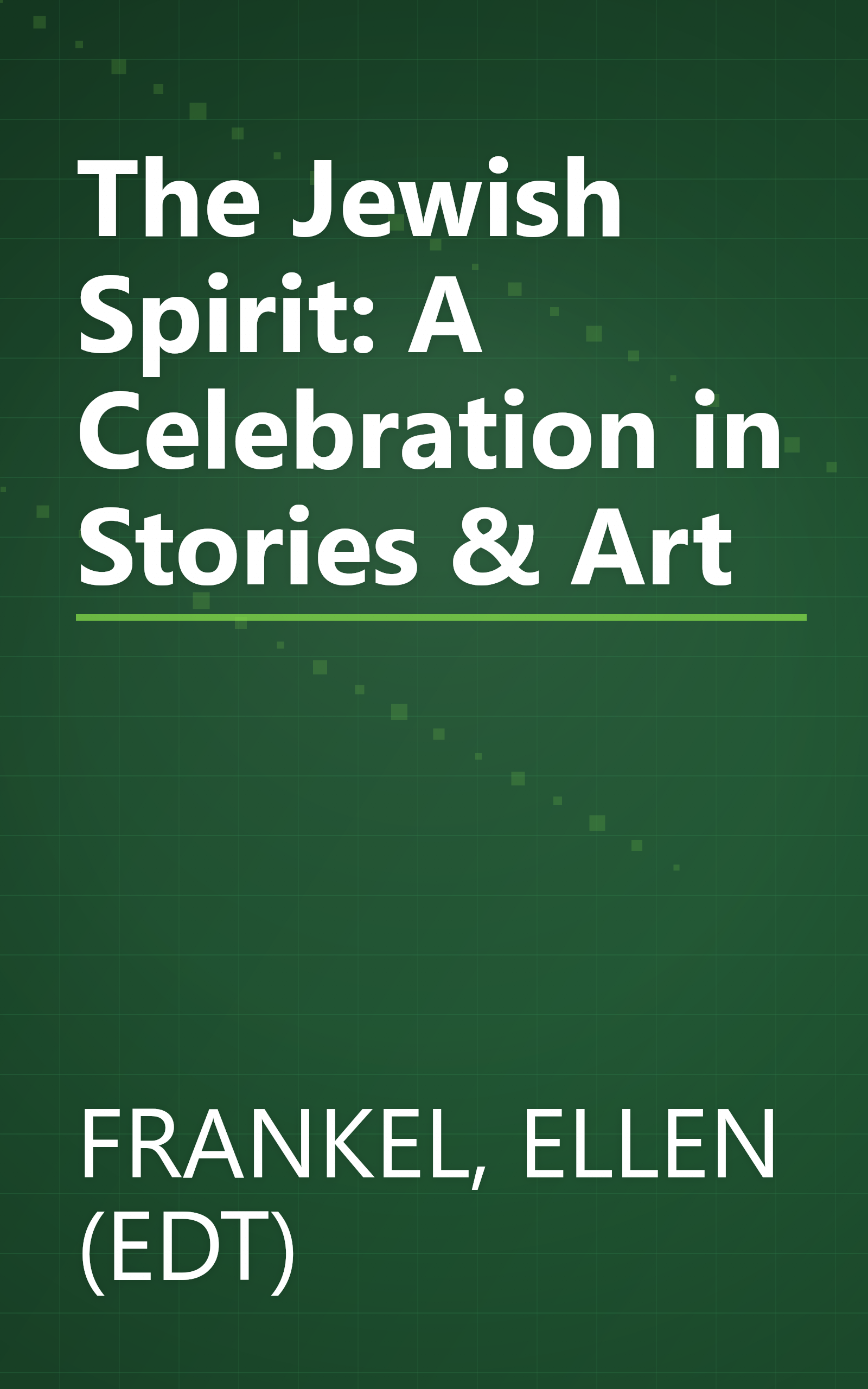The Jewish Spirit: A Celebration in Stories & Art book cover