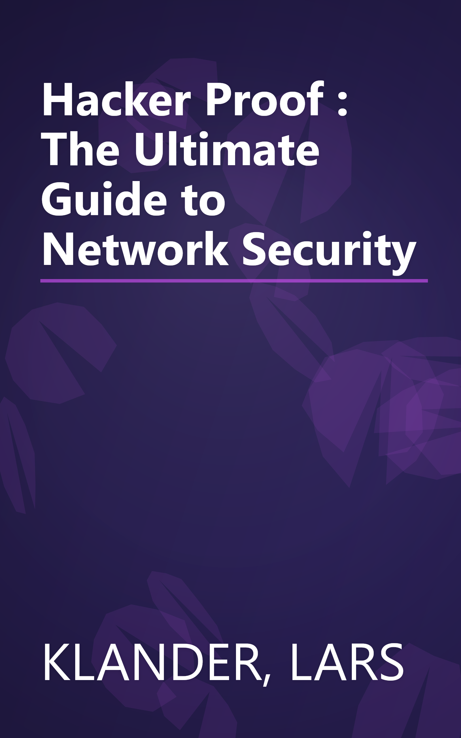 Hacker Proof : The Ultimate Guide to Network Security book cover
