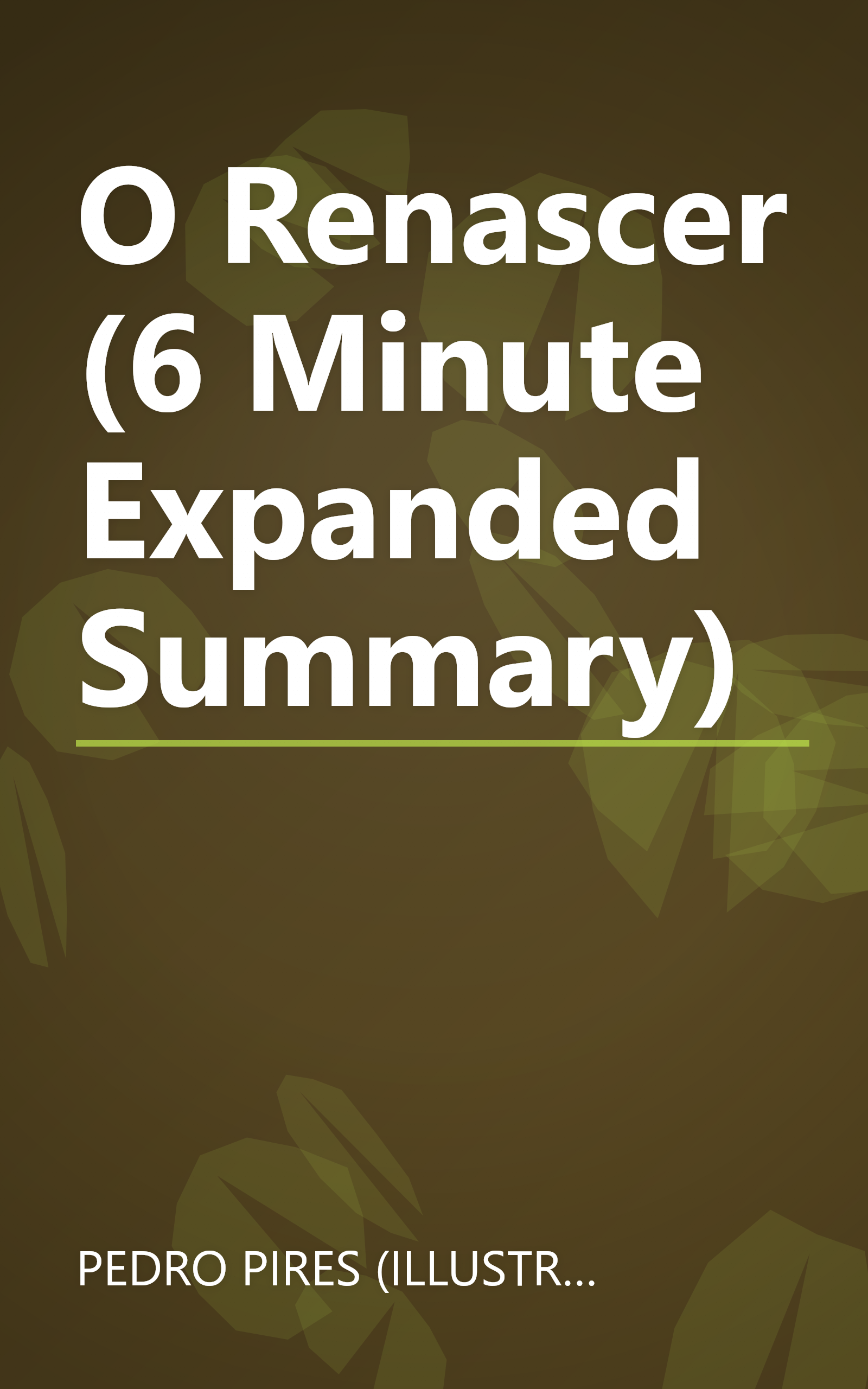 O Renascer (6 Minute   Expanded Summary) book cover