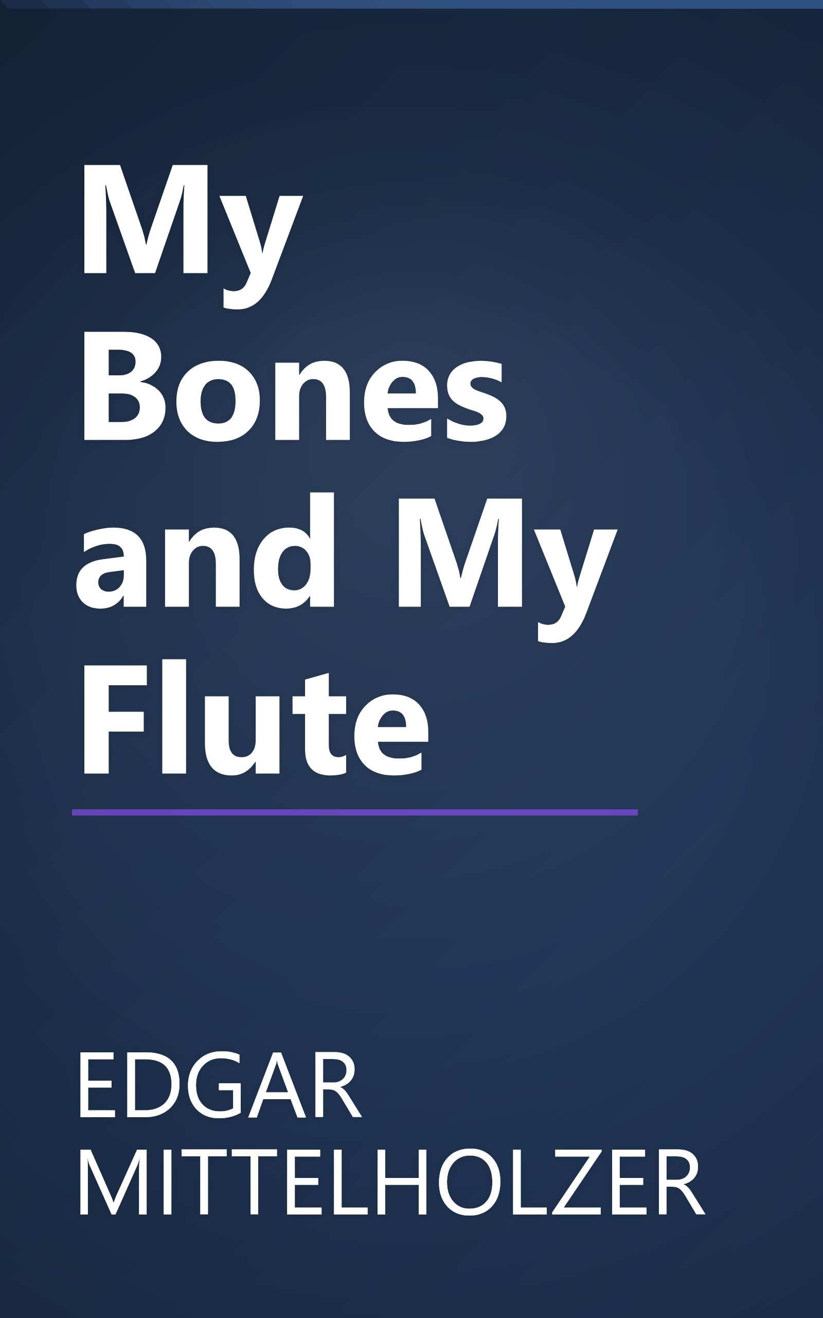 My Bones and My Flute book cover