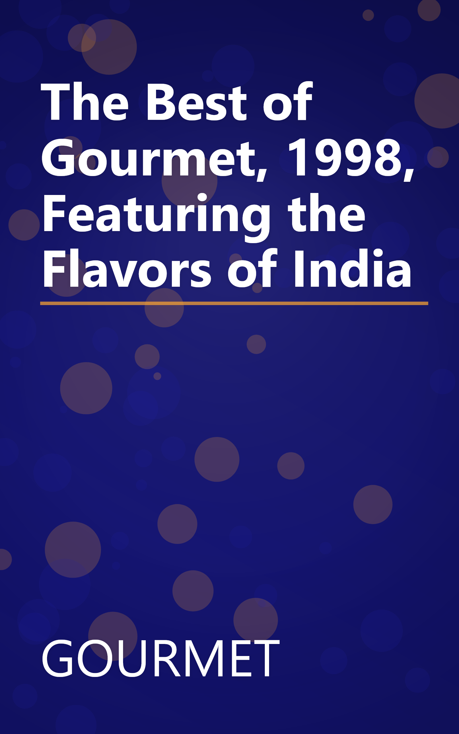 The Best of Gourmet, 1998, Featuring the Flavors of India book cover