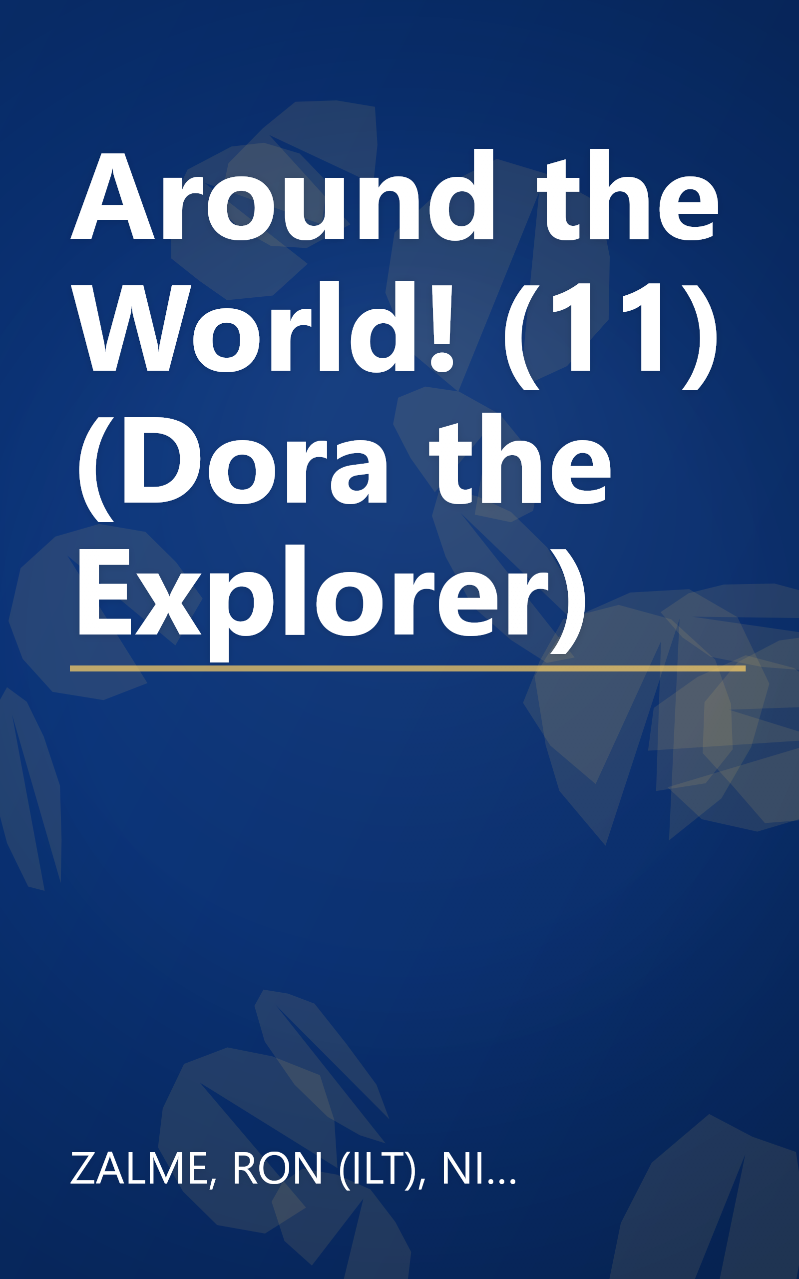 Around the World! (11) (Dora the Explorer) book cover