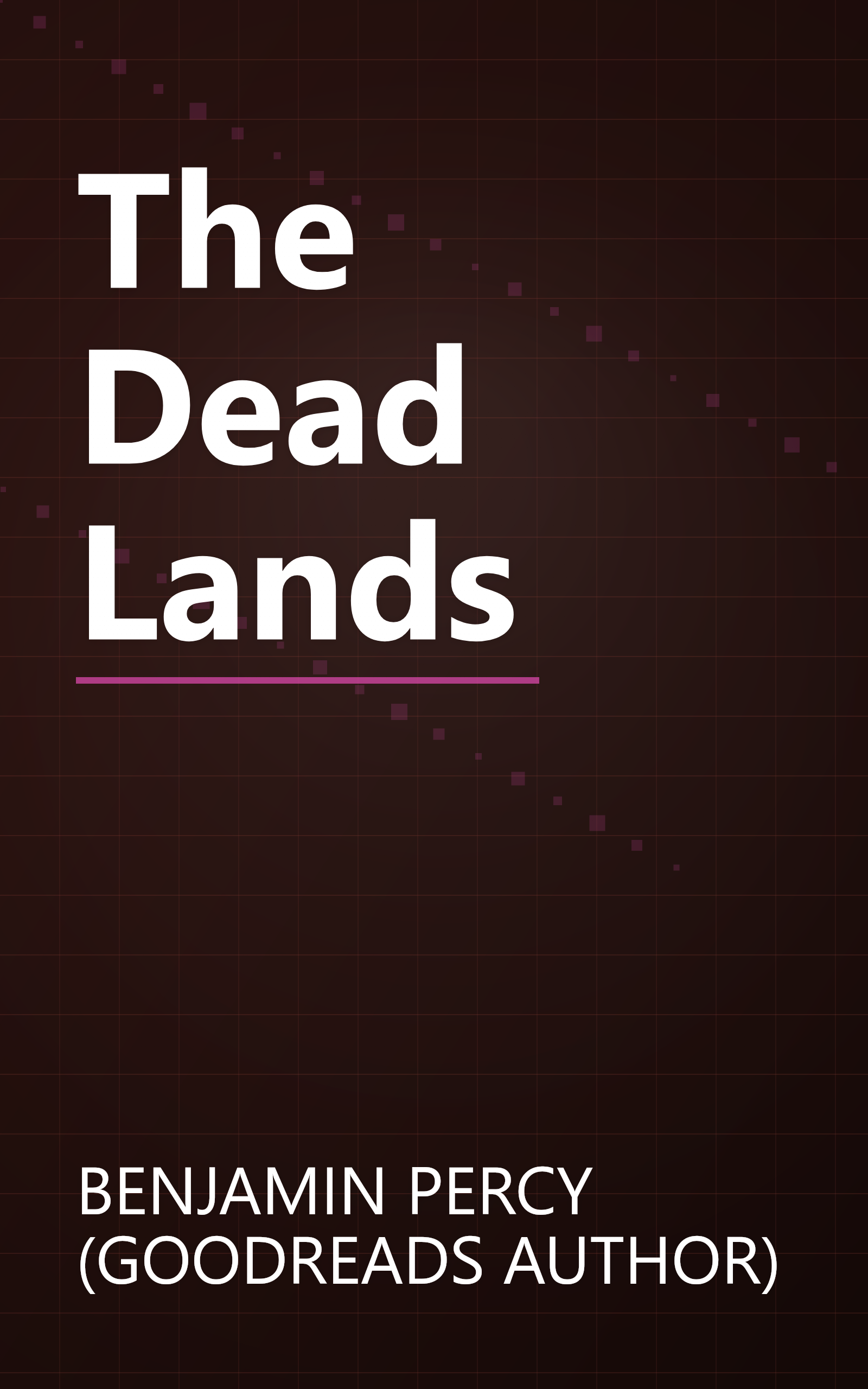 The Dead Lands book cover