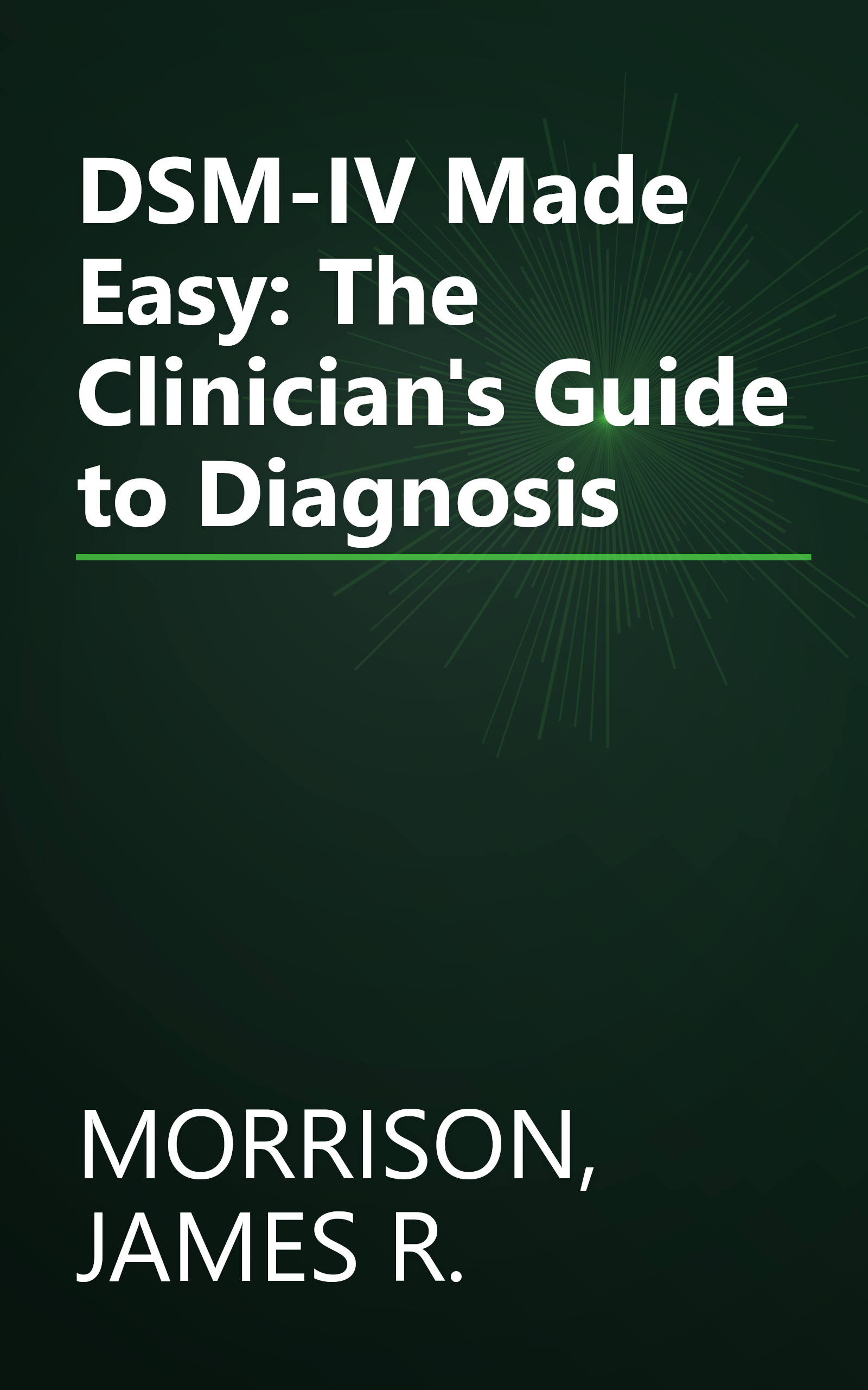 DSM-IV Made Easy: The Clinician's Guide to Diagnosis book cover