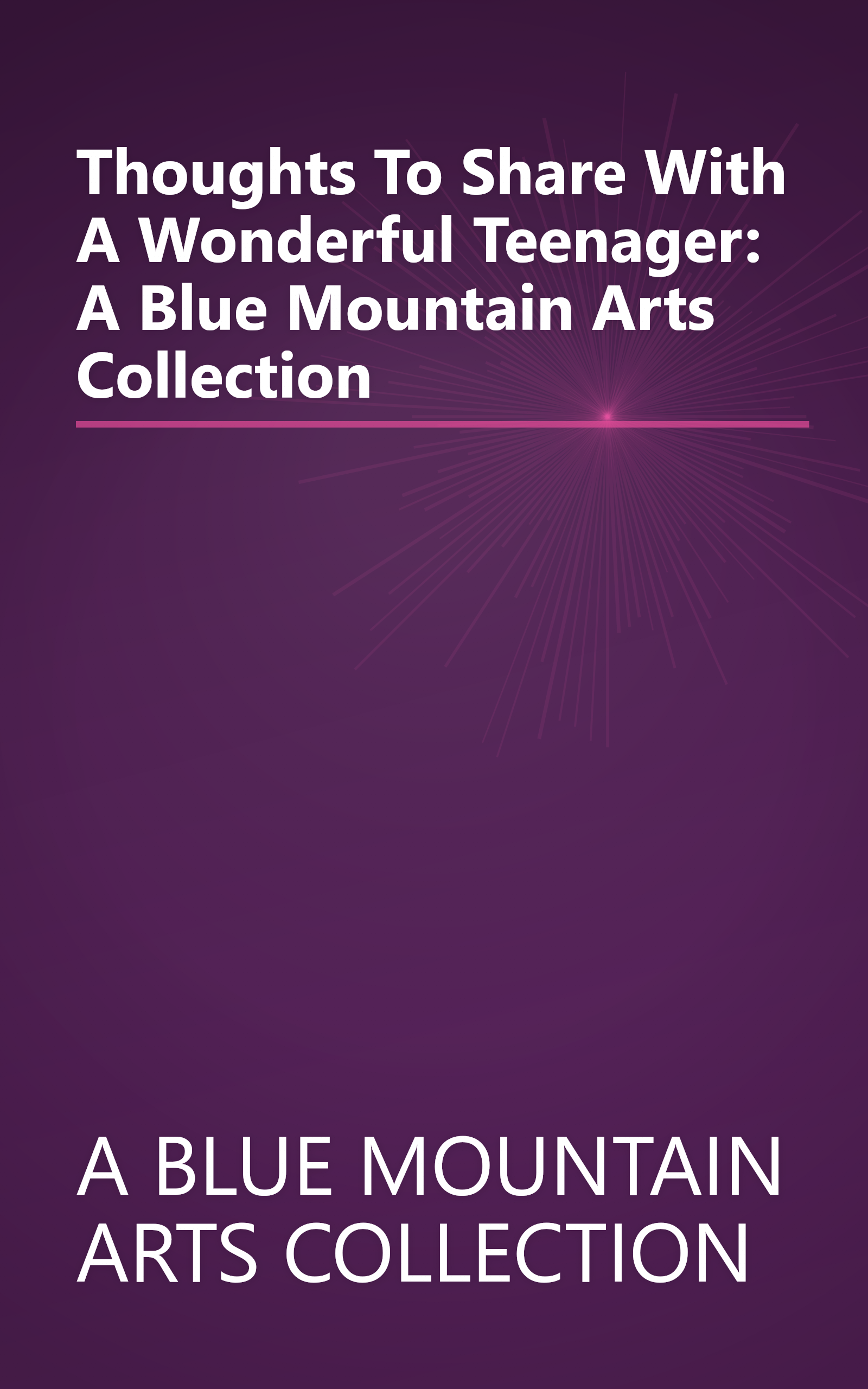 Thoughts To Share With A Wonderful Teenager: A Blue Mountain Arts Collection book cover
