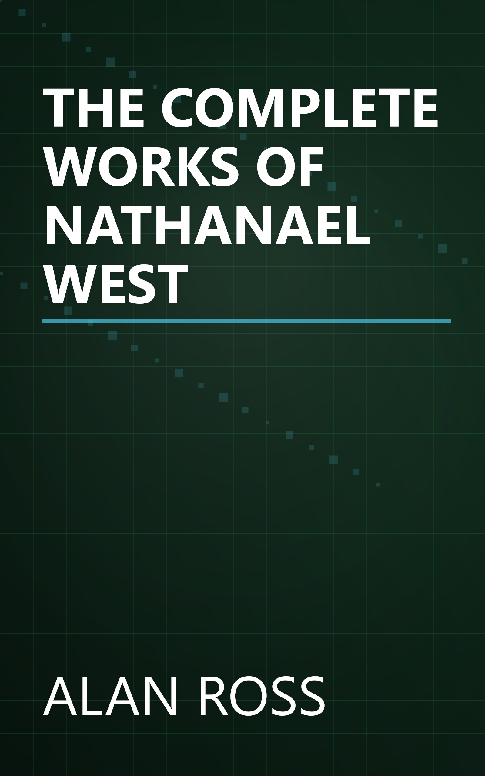 THE COMPLETE WORKS OF NATHANAEL WEST book cover