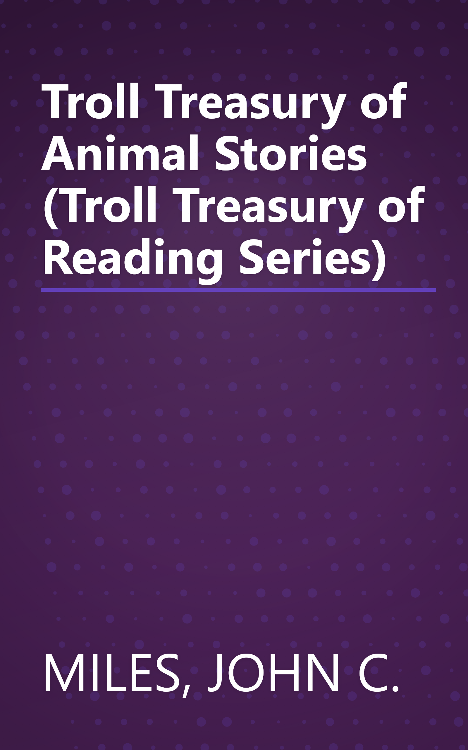Troll Treasury of Animal Stories (Troll Treasury of Reading Series) book cover