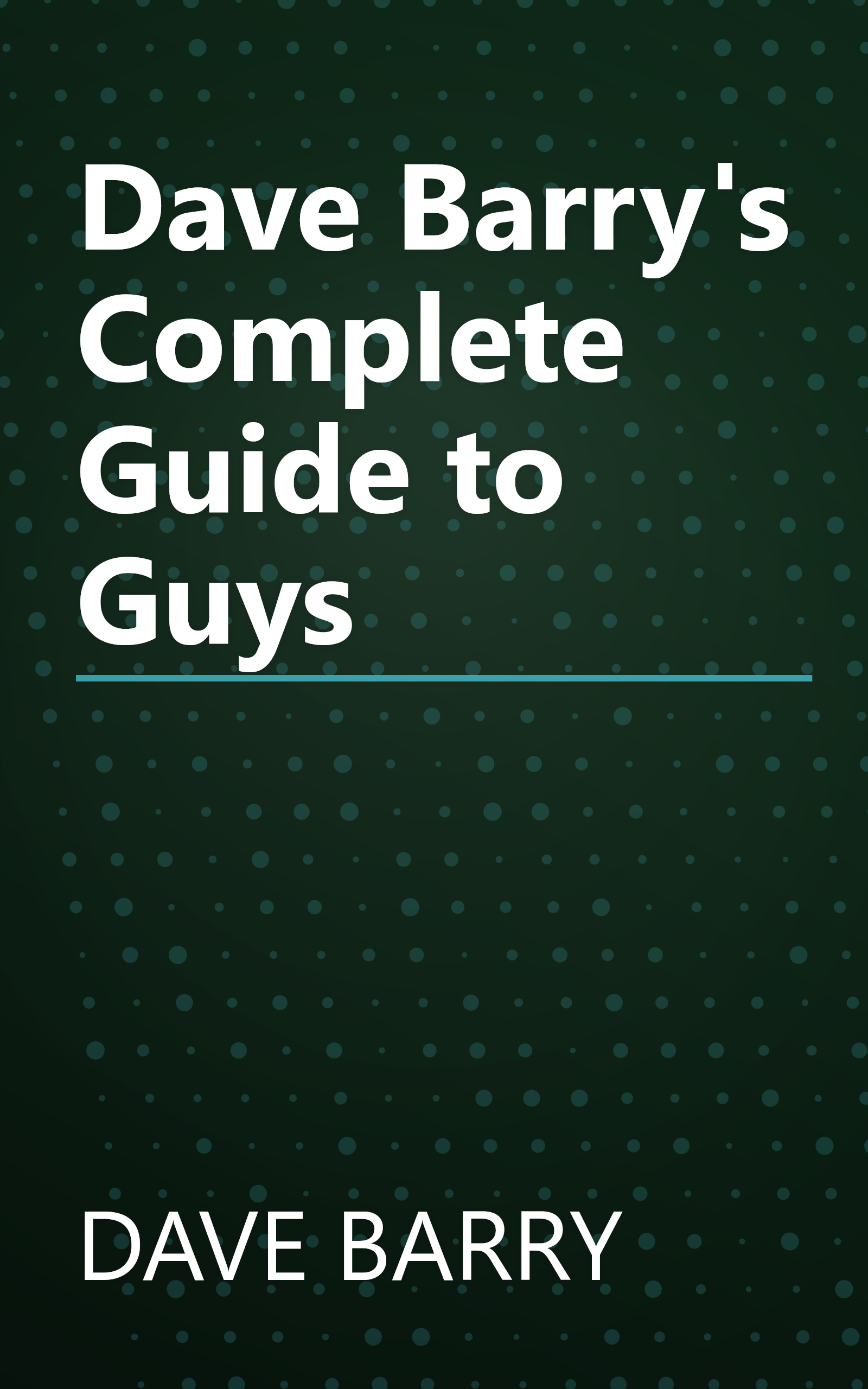 Dave Barry's Complete Guide to Guys book cover