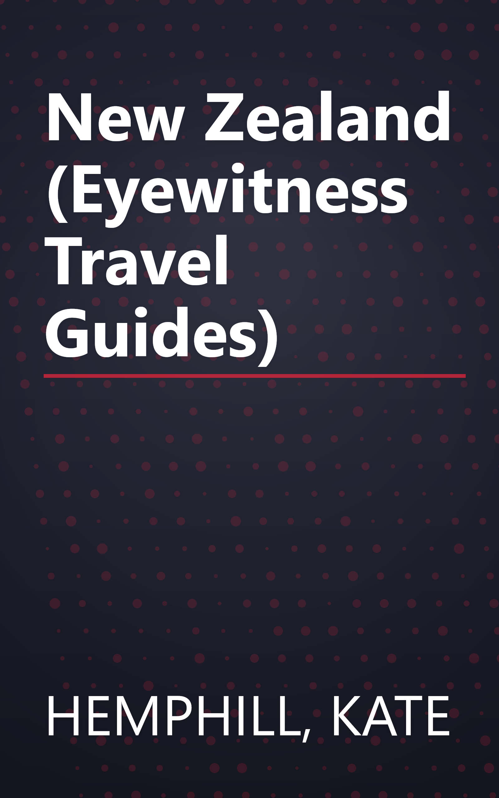 New Zealand (Eyewitness Travel Guides) book cover