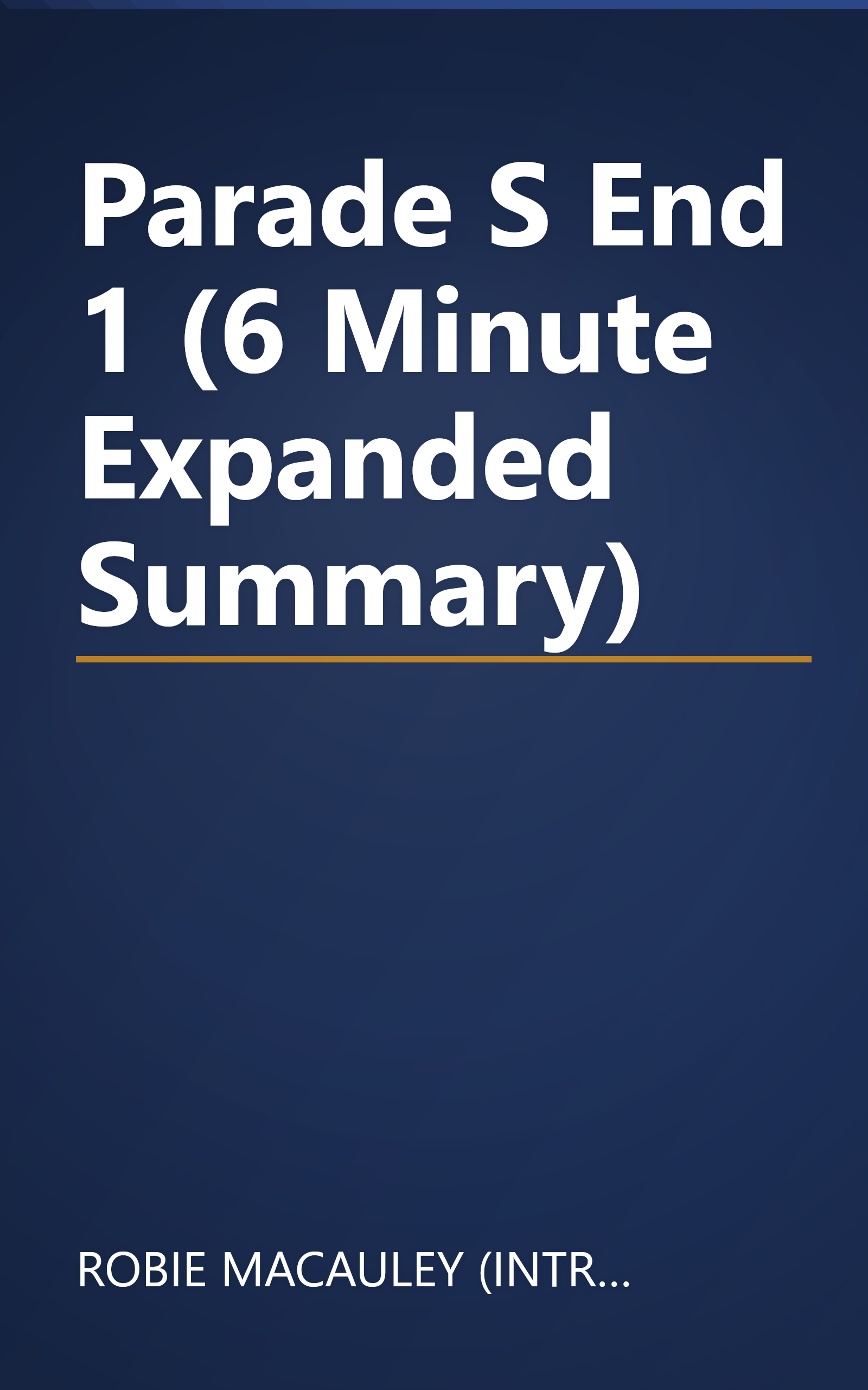 Parade S End 1 (6 Minute   Expanded Summary) book cover