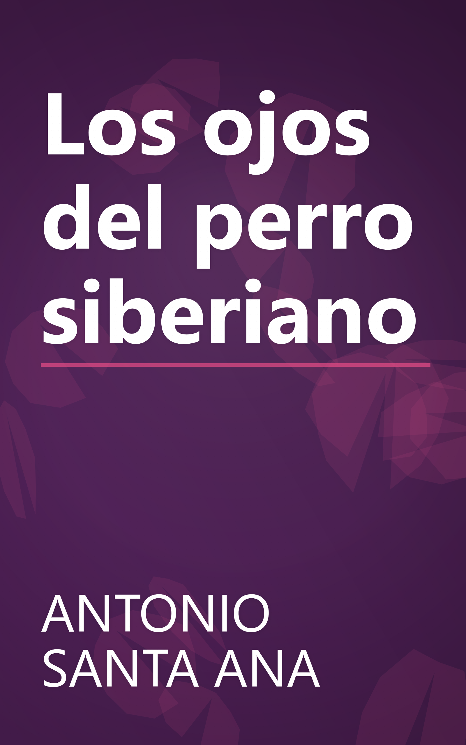 Los ojos del perro siberiano book cover