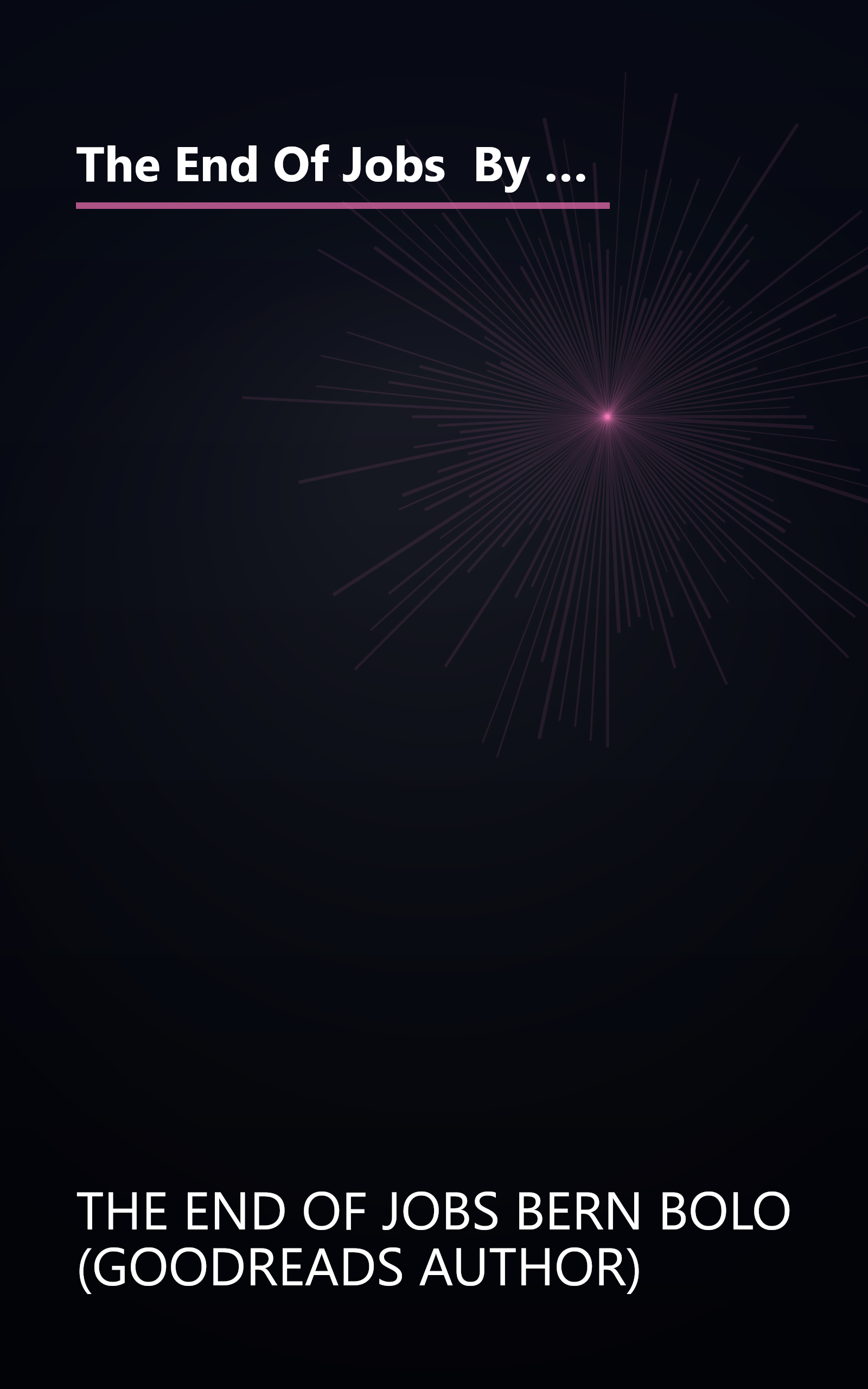 The End Of Jobs  By Taylor Pearson  Money  Meaning And Freedom Without The 9 To 5  A 41 Minutes Summ (10 Minute   Deep Dive Summary) book cover