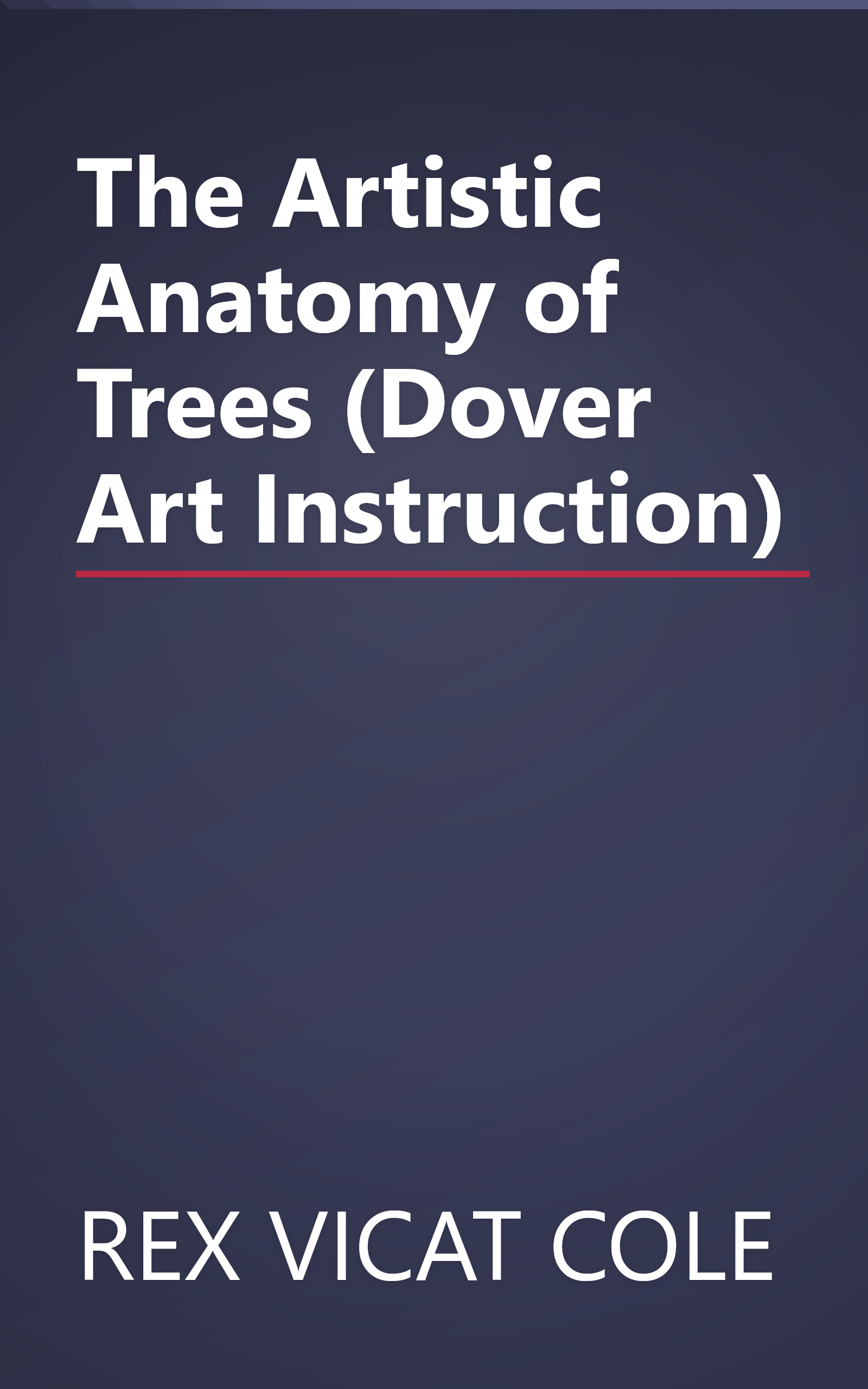 The Artistic Anatomy of Trees (Dover Art Instruction) book cover