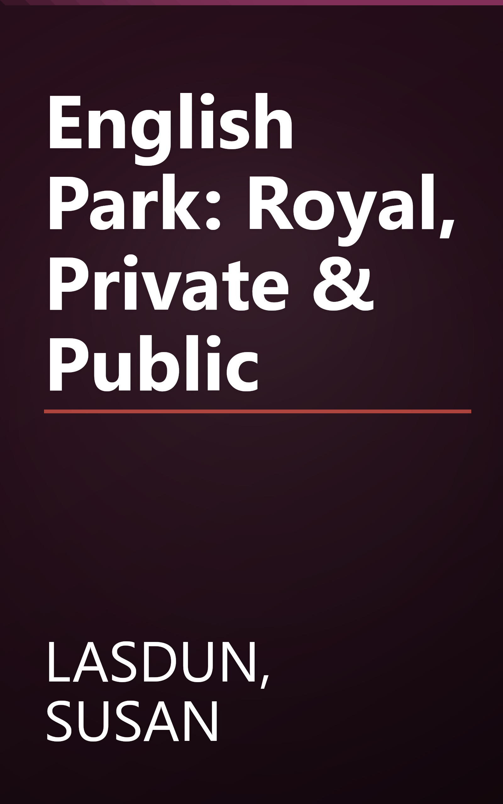 English Park:  Royal, Private & Public book cover