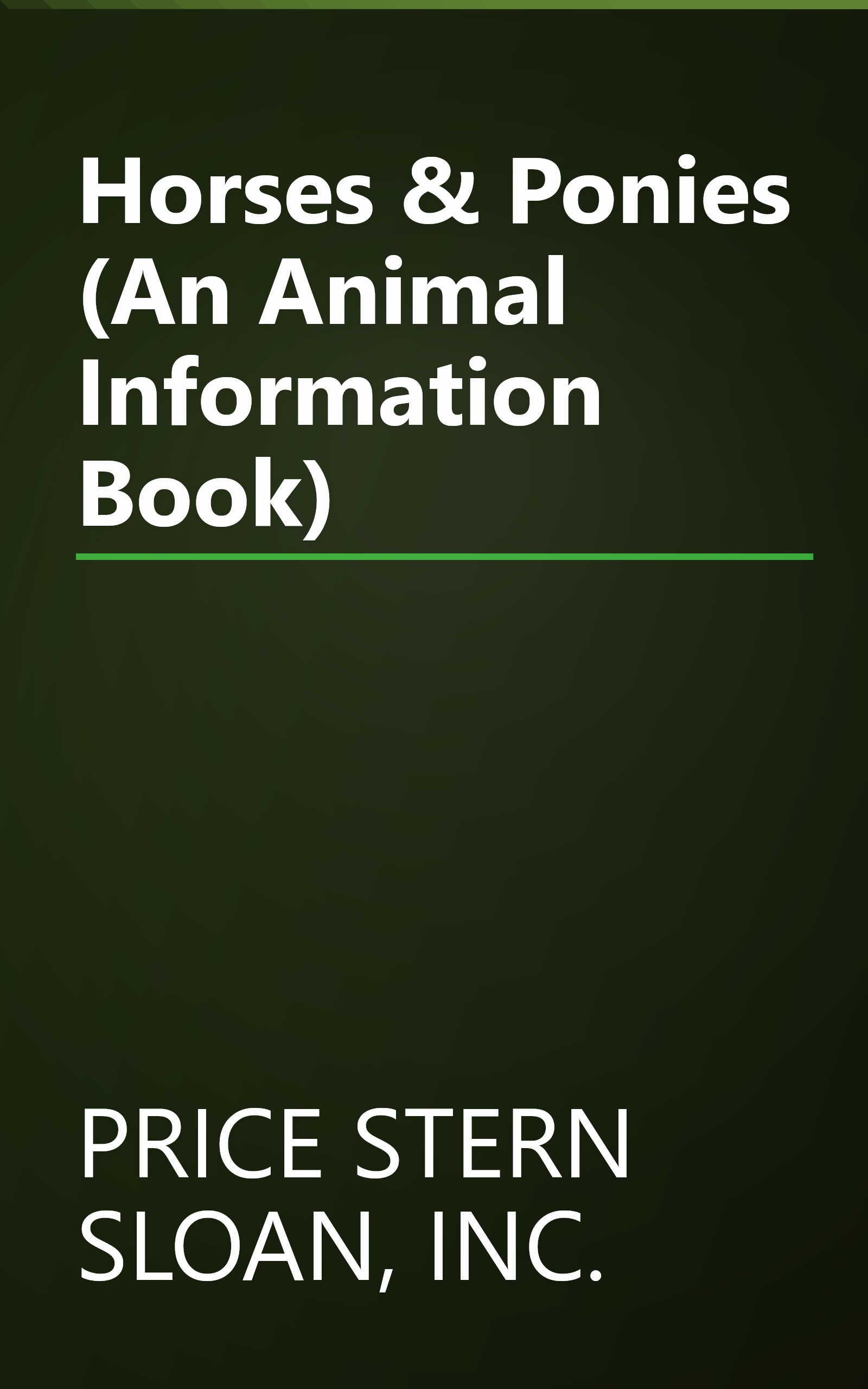 Horses & Ponies (An Animal Information Book) book cover