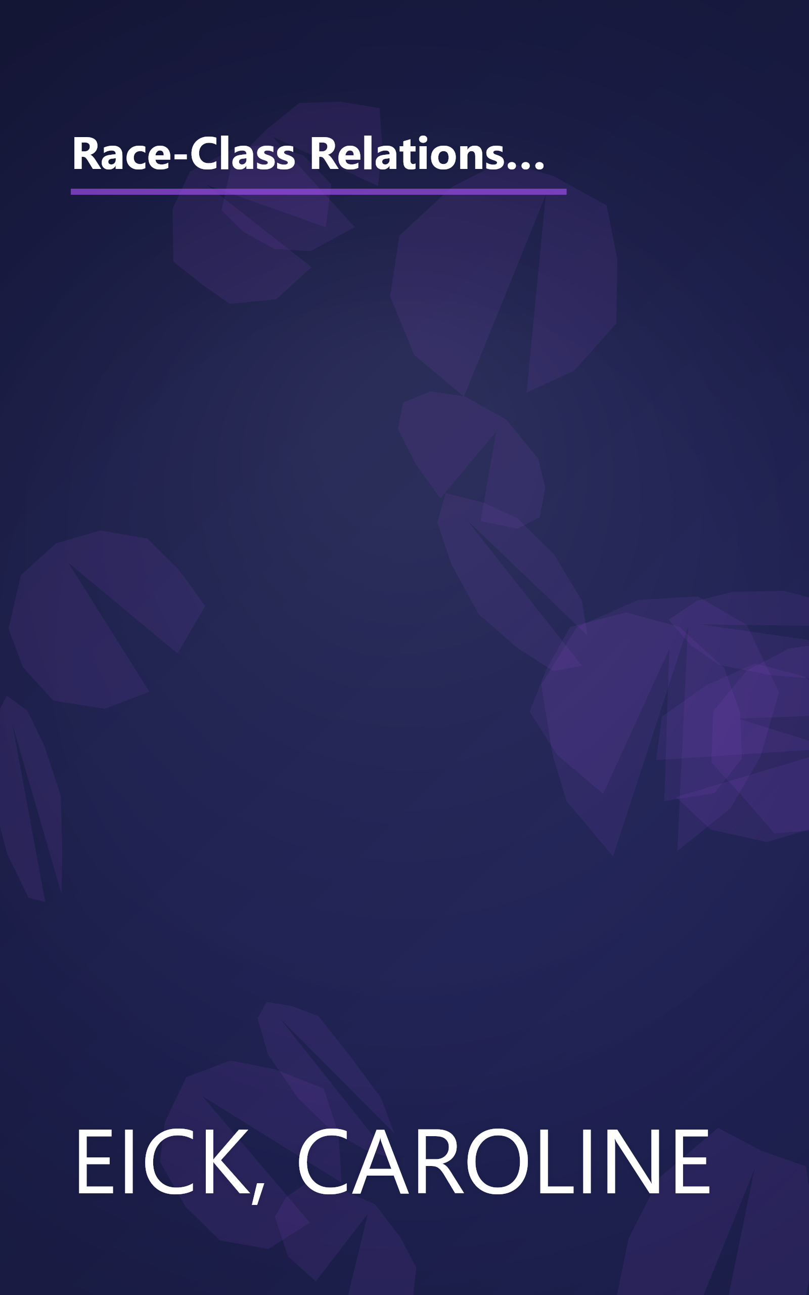 Race-Class Relations and Integration in Secondary Education: The Case of Miller High (Secondary Education in a Changing World) book cover