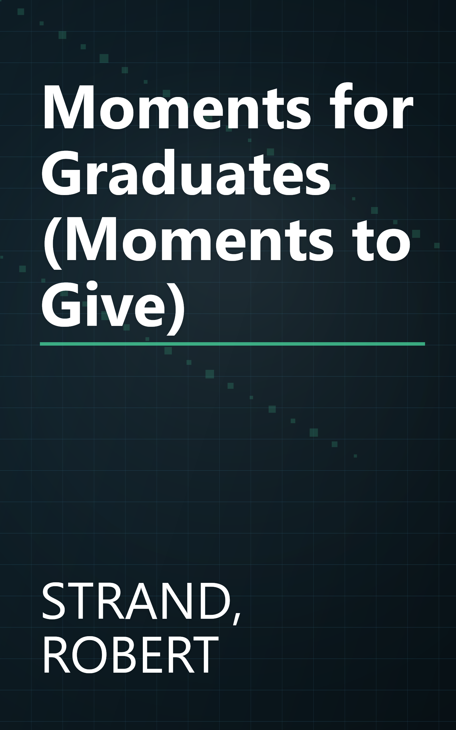 Moments for Graduates (Moments to Give) book cover