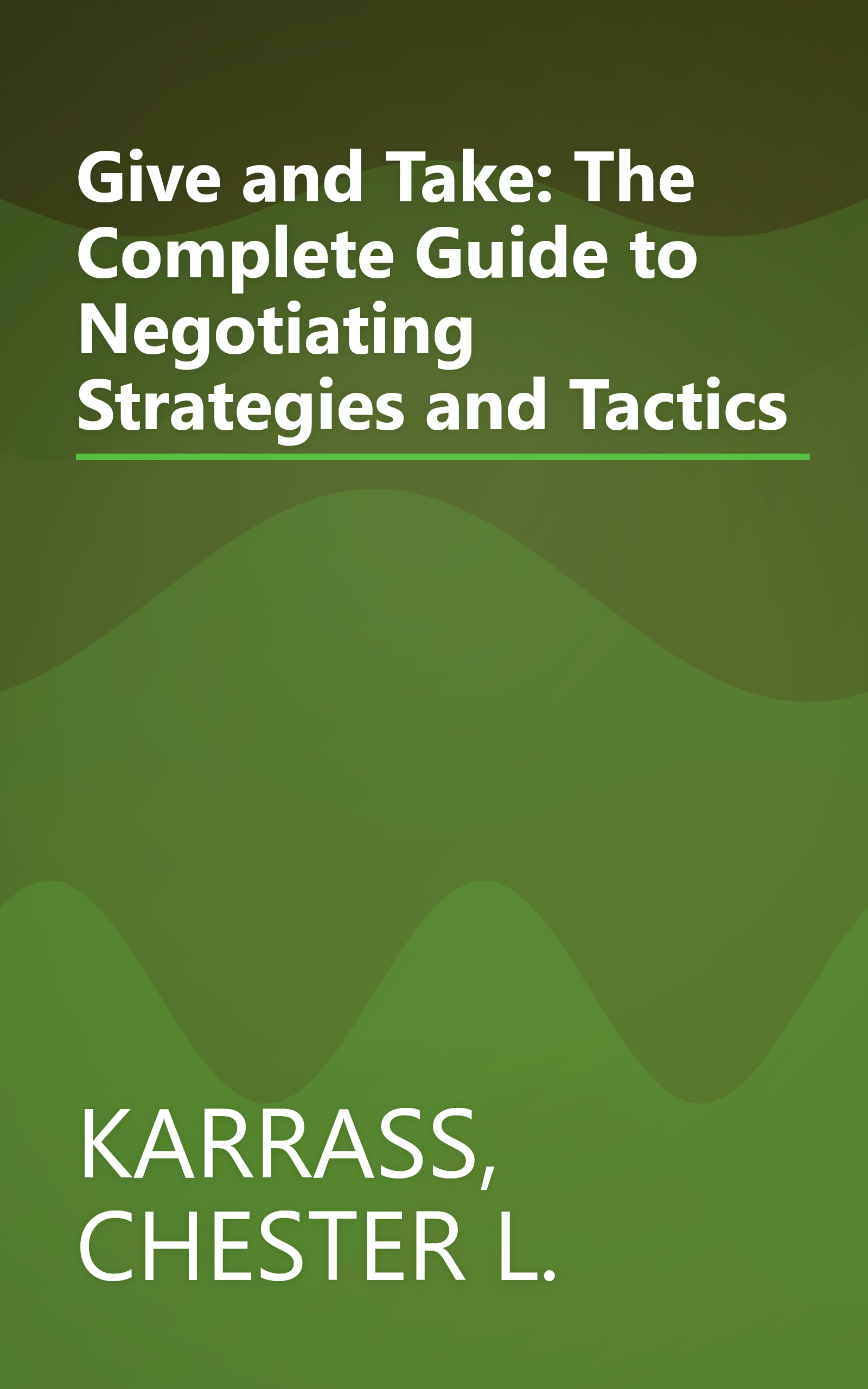 Give and Take: The Complete Guide to Negotiating Strategies and Tactics book cover