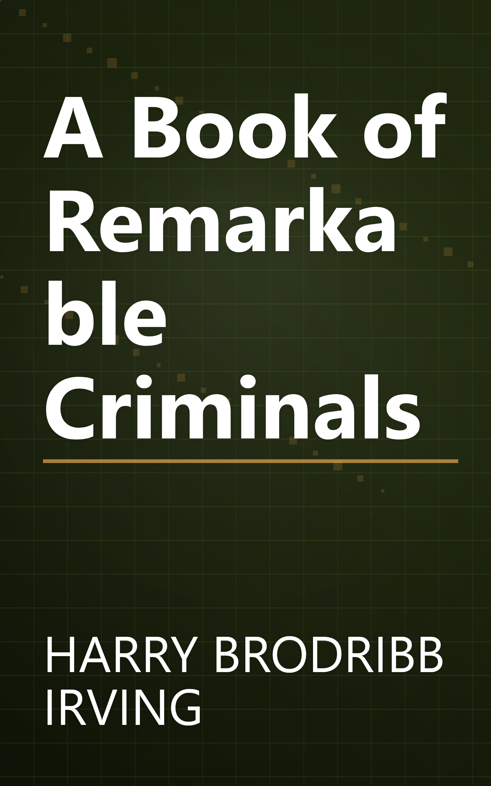 A Book of Remarkable Criminals book cover
