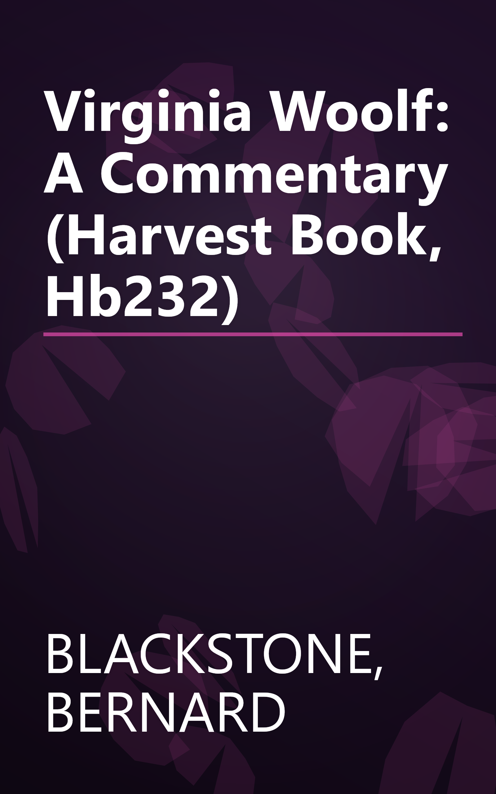 Virginia Woolf: A Commentary (Harvest Book, Hb232) book cover