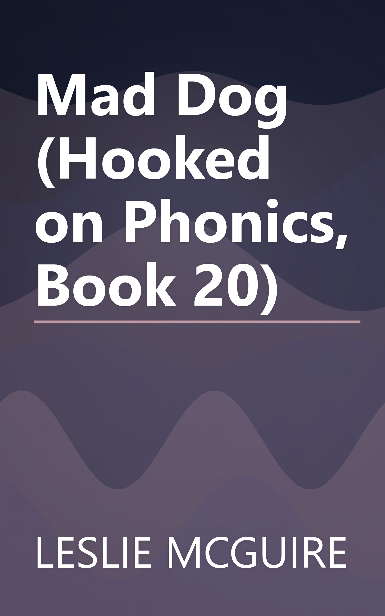 Mad Dog (Hooked on Phonics, Book 20) book cover