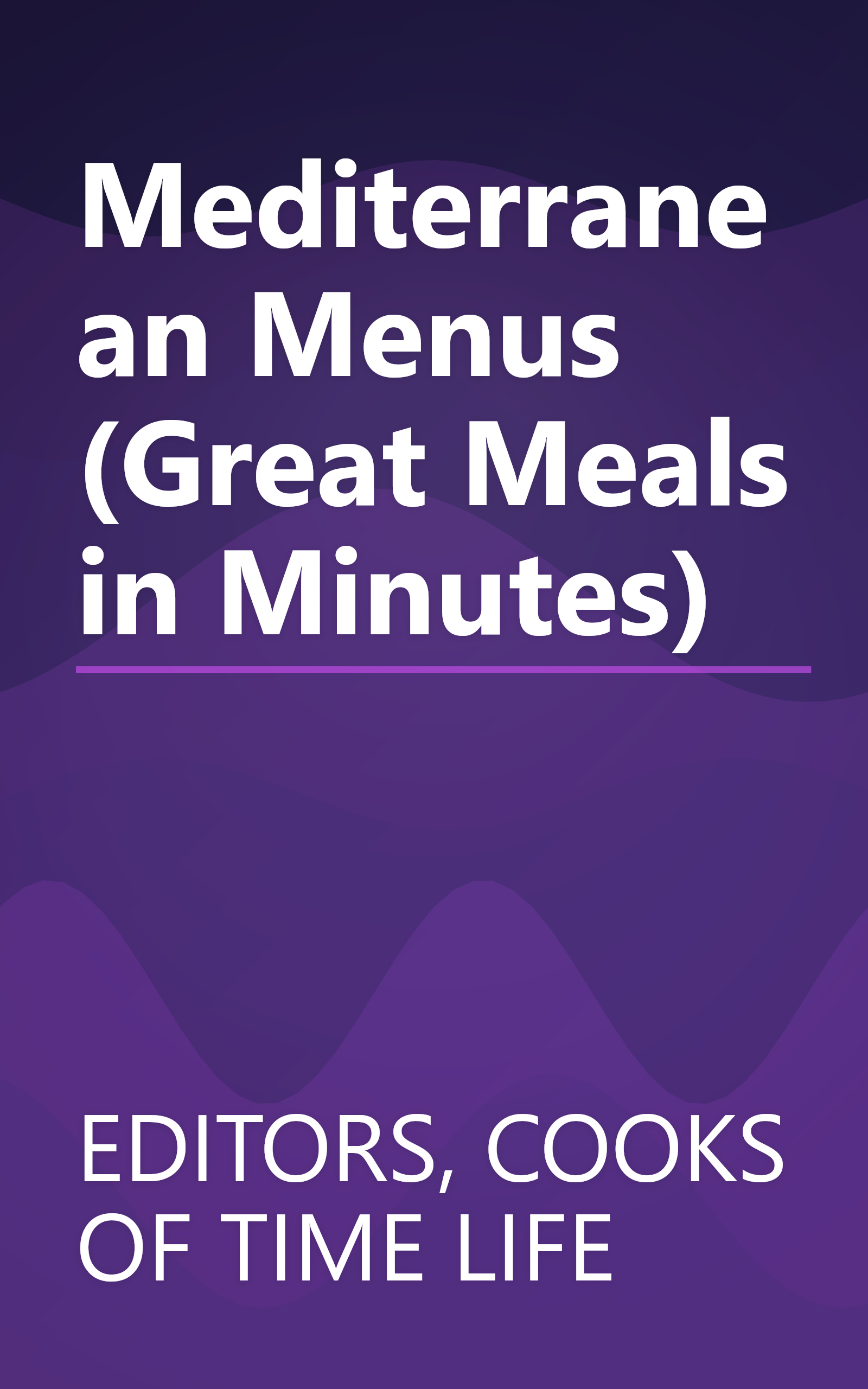 Mediterranean Menus (Great Meals in Minutes) book cover